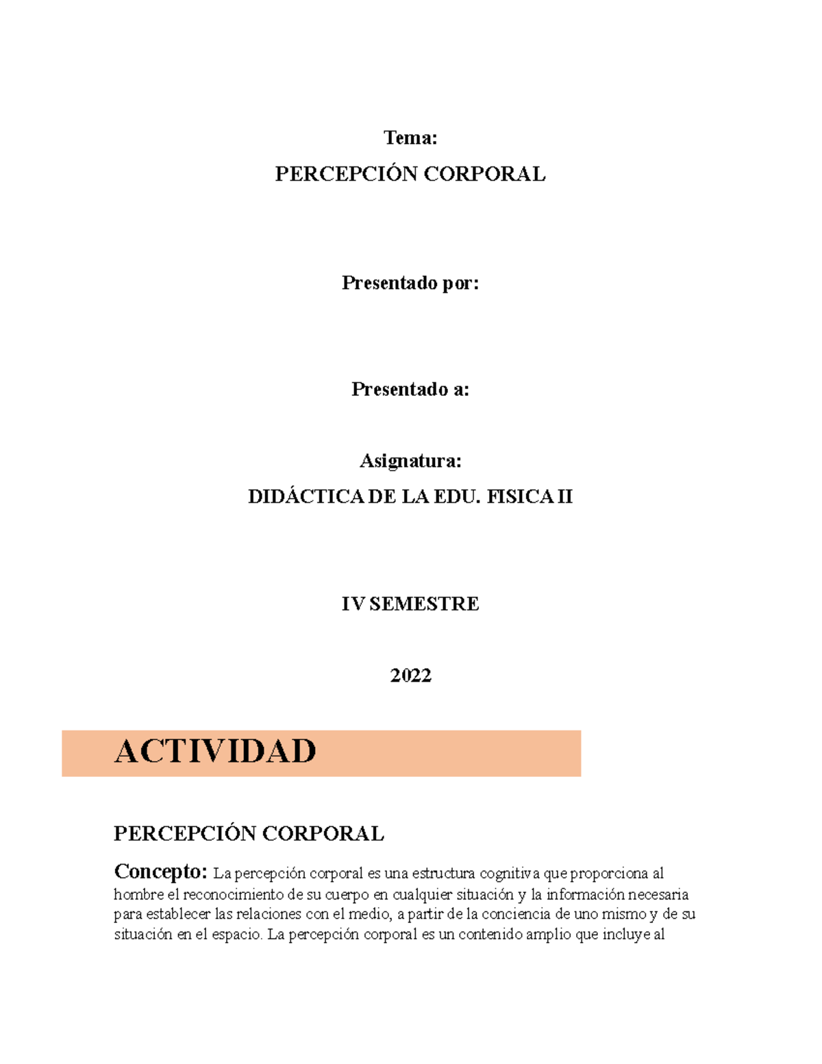 Percepción corporal- IV semestre - Tema: PERCEPCIÓN CORPORAL Presentado ...