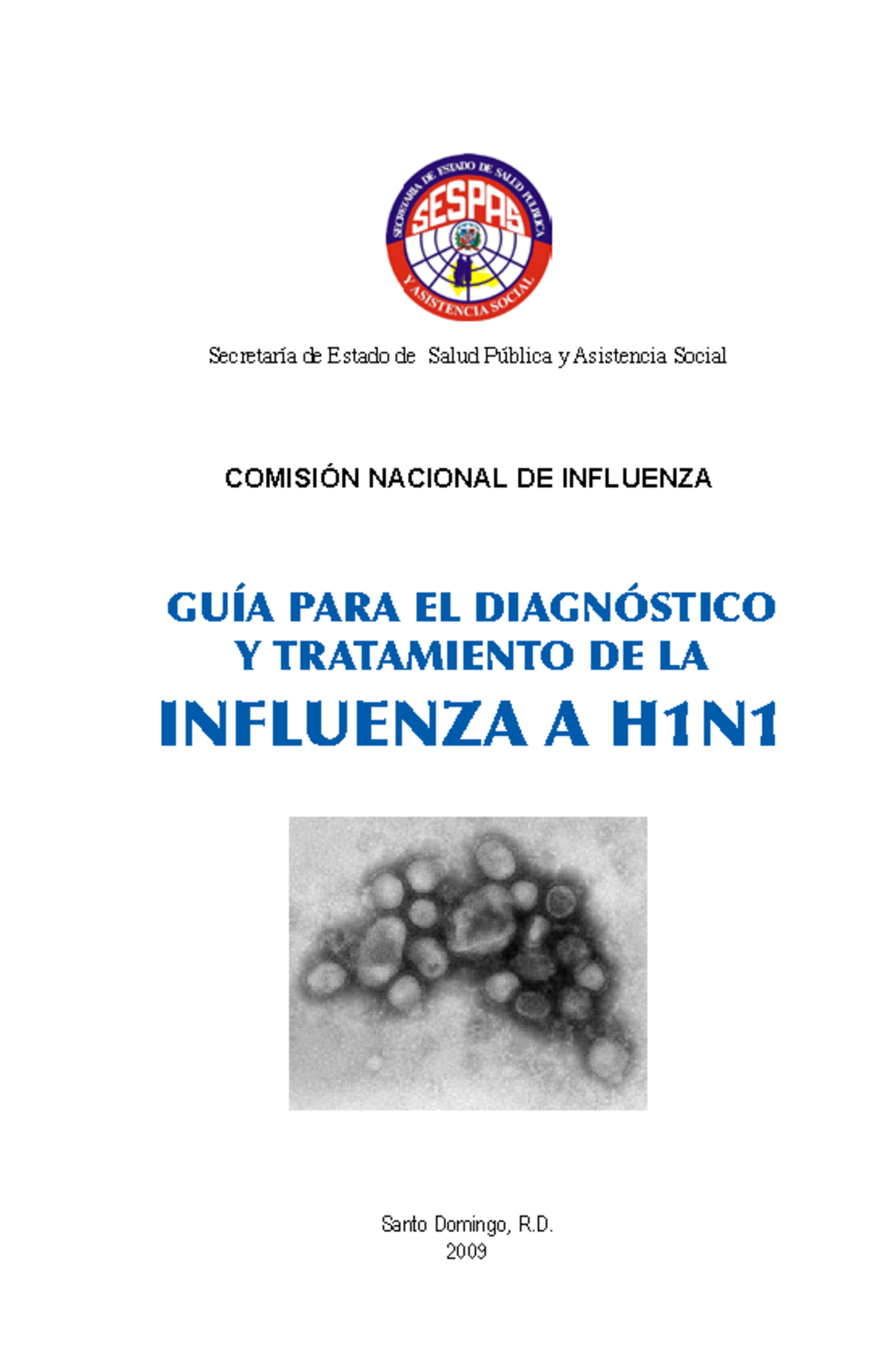 Guia diagnostico tratamiento influenza ah1n1 - Secretaría de Estado de Salud Pública y ...