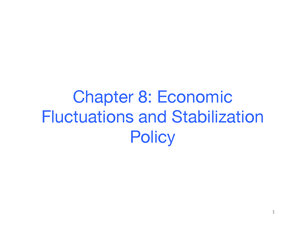 Macro - Chapter 8 - HERE - Chapter 8: Economic Fluctuations and ...