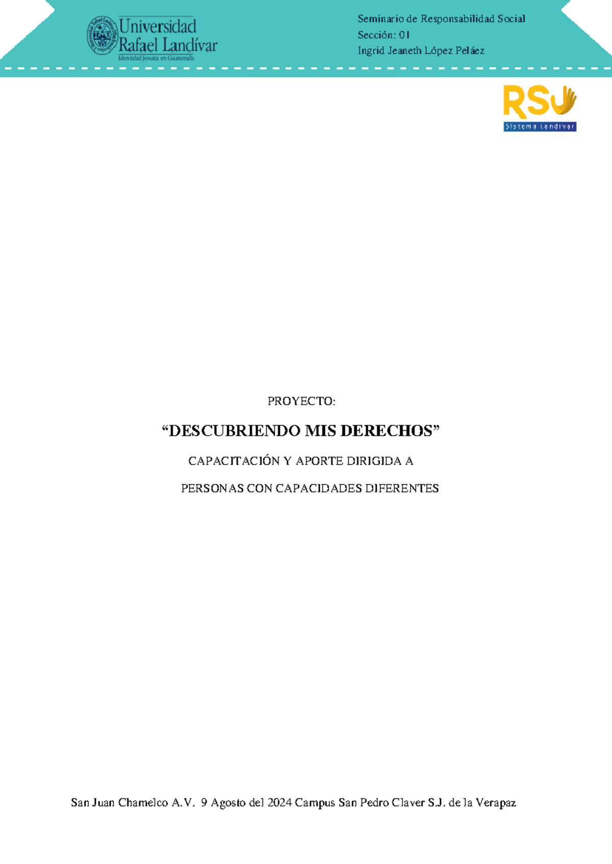 Proyecto mejorado - 23 2024 - Sección: 01 Ingrid Jeaneth López Peláez ...