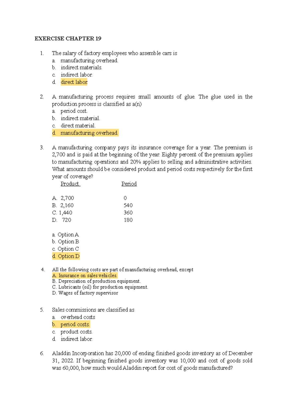 Assigment 1 ACCT - EXERCISE CHAPTER 19 1. The salary of factory ...