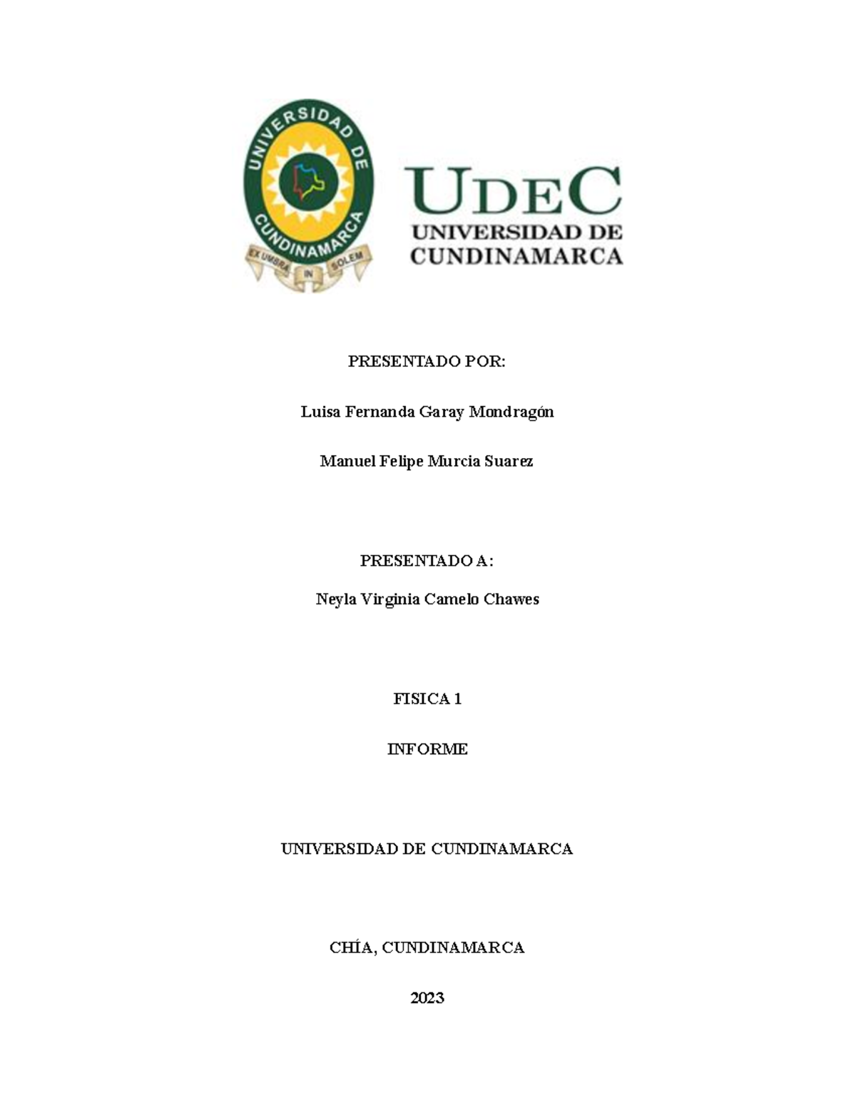 Informe Fisica maquinas simples - PRESENTADO POR: Luisa Fernanda Garay ...