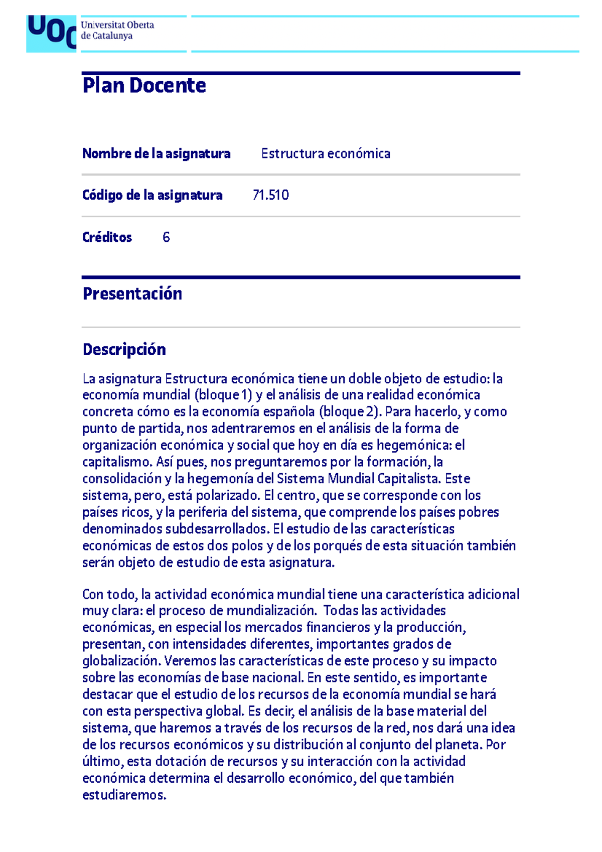 Plan docente feb 2024 - Junio 2024 pdf A 20232 71 - Nombre de la asignatura Estructura económica ...