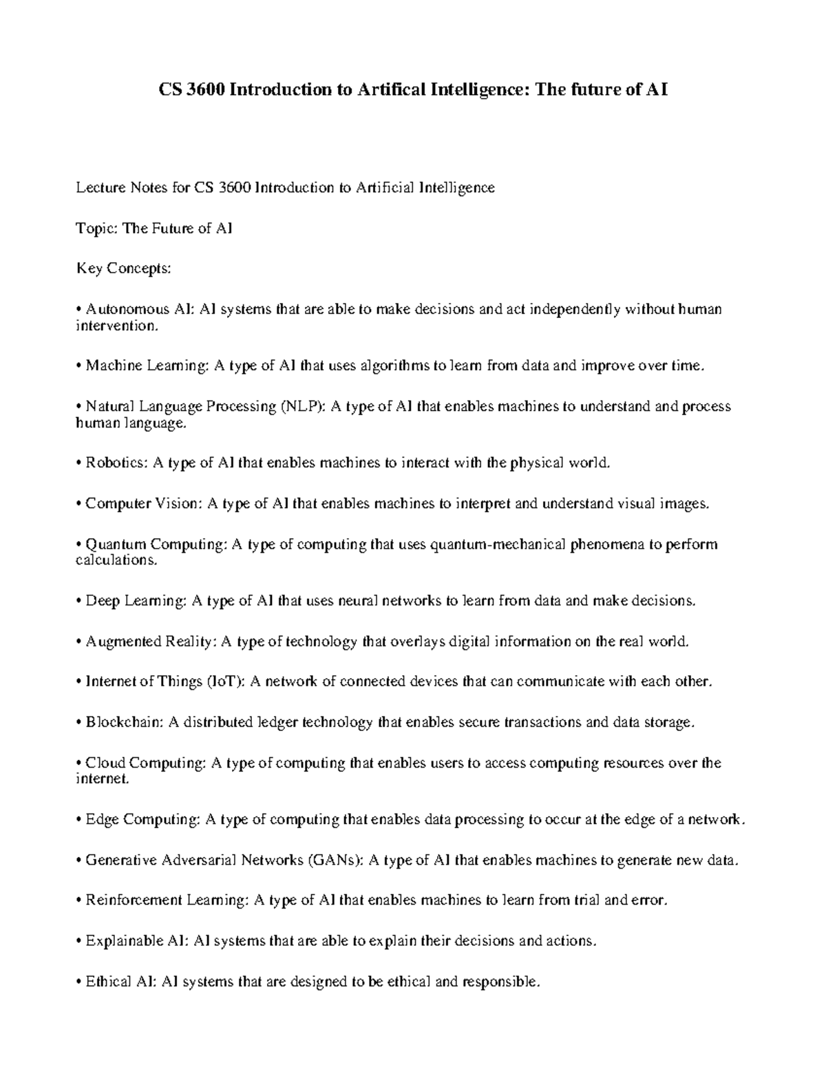 CS 3600 Introduction to Artifical Intelligence - The future of AI - Machine Learning: A type of ...