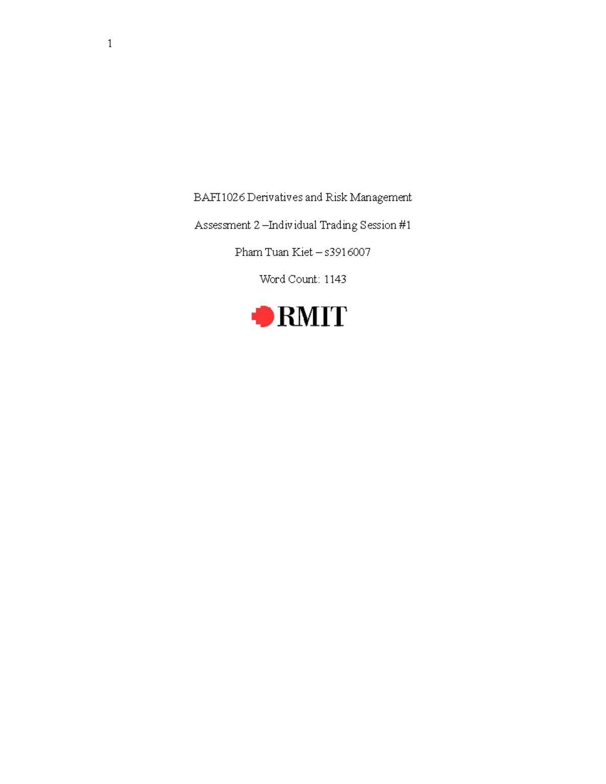 Sample-1 - BAFI1026 Derivatives and Risk Management Assessment 2 –Individual Trading Session ...