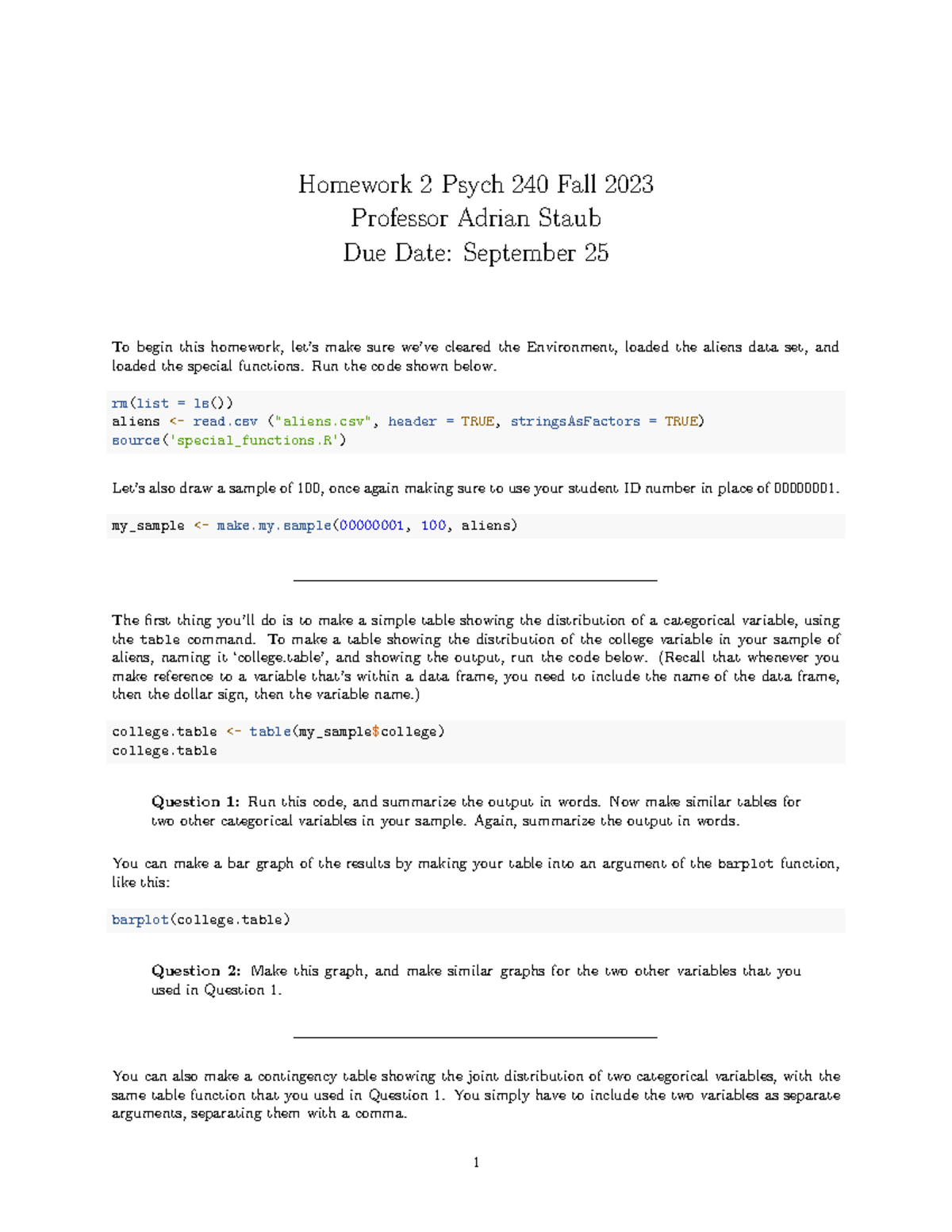 HW2 - Homework 2 - Homework 2 Psych 240 Fall 2023 Professor Adrian Staub Due Date: September 25 ...