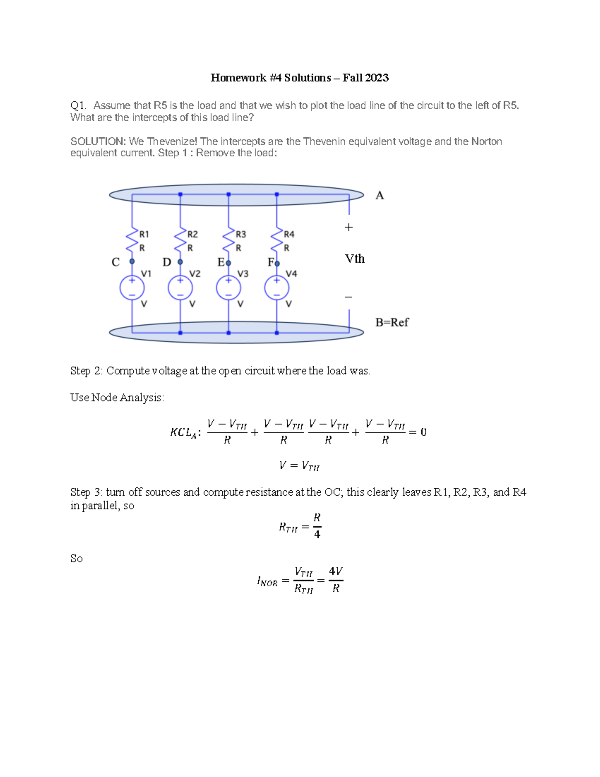 Homework 4 Solutions Fall23 - Homework #4 Solutions – Fall 2023 Q1. Assume that R5 is the load ...