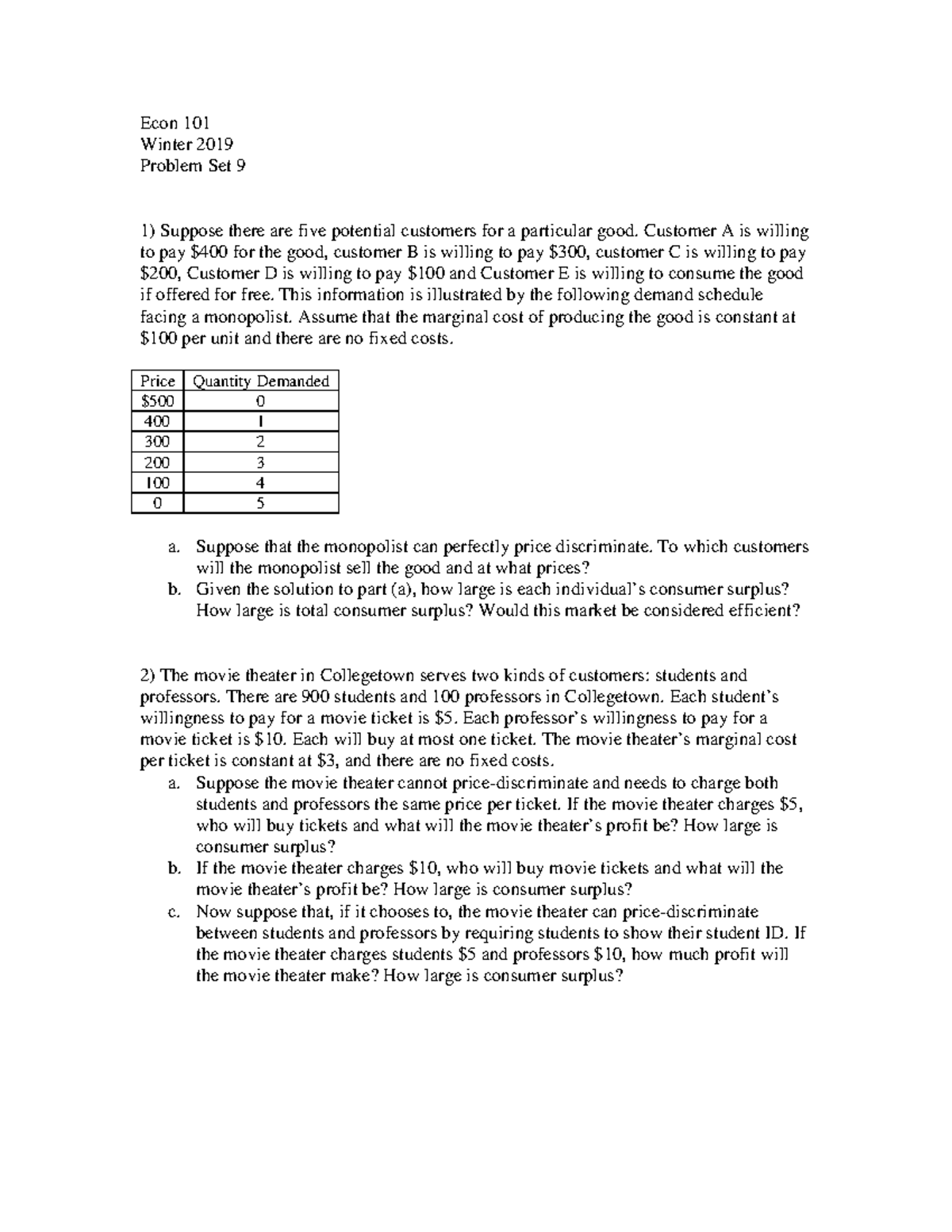 PS9 - Econ 101 - Econ 101 Problem Set Practice - Econ 101 Winter 2019 Problem Set 9 Suppose ...