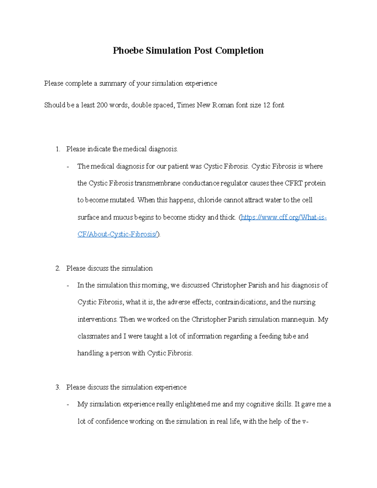 Phoebe Simulation Post Completion - The medical diagnosis for our patient was Cystic Fibrosis ...