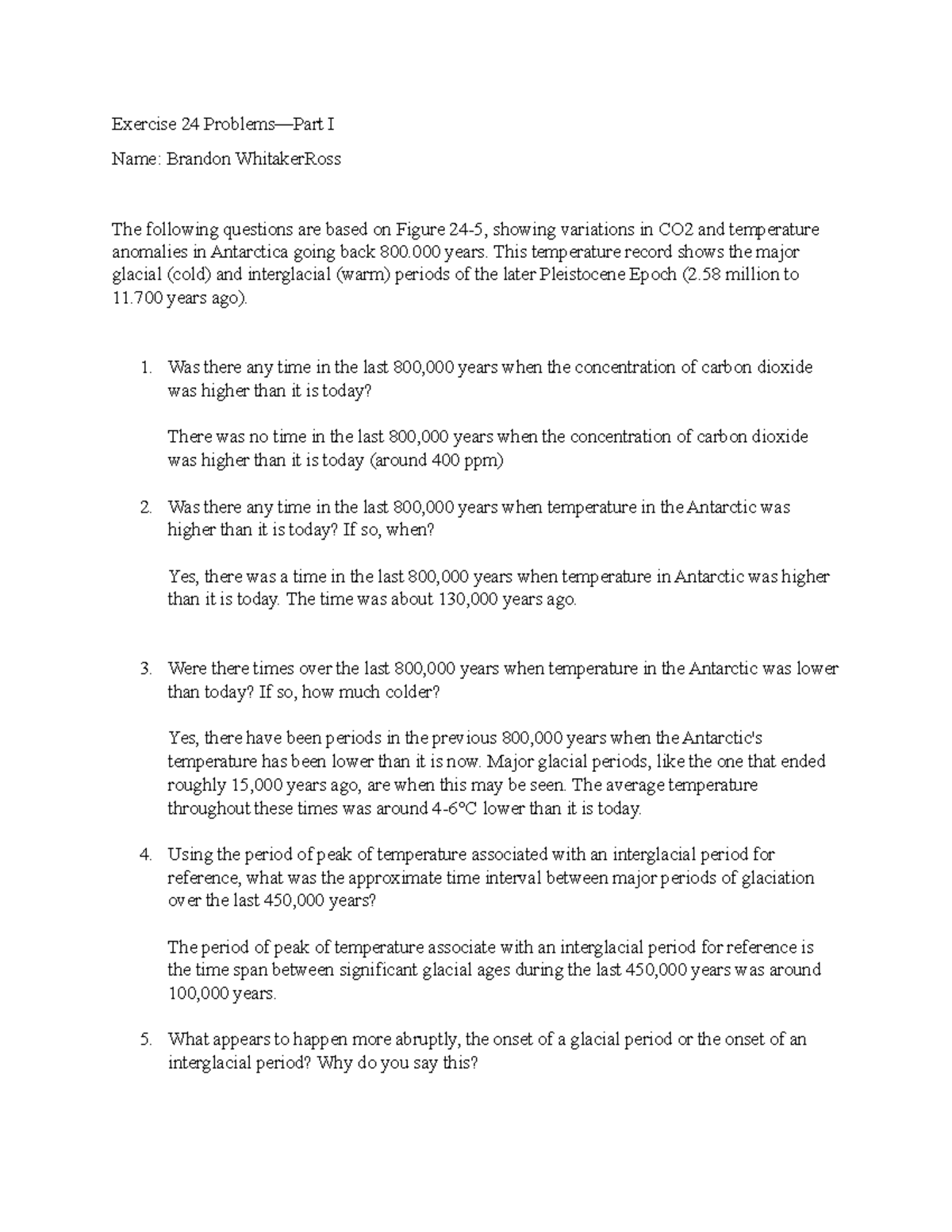 Exercise 24 Part 1 - Lab - Exercise 24 Problems—Part I Name: Brandon WhitakerRoss The following ...