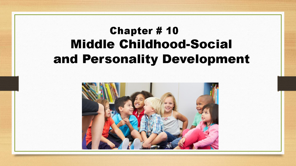 Chapter # 10 Middle Childhood presentation - Chapter # 10 Middle ...