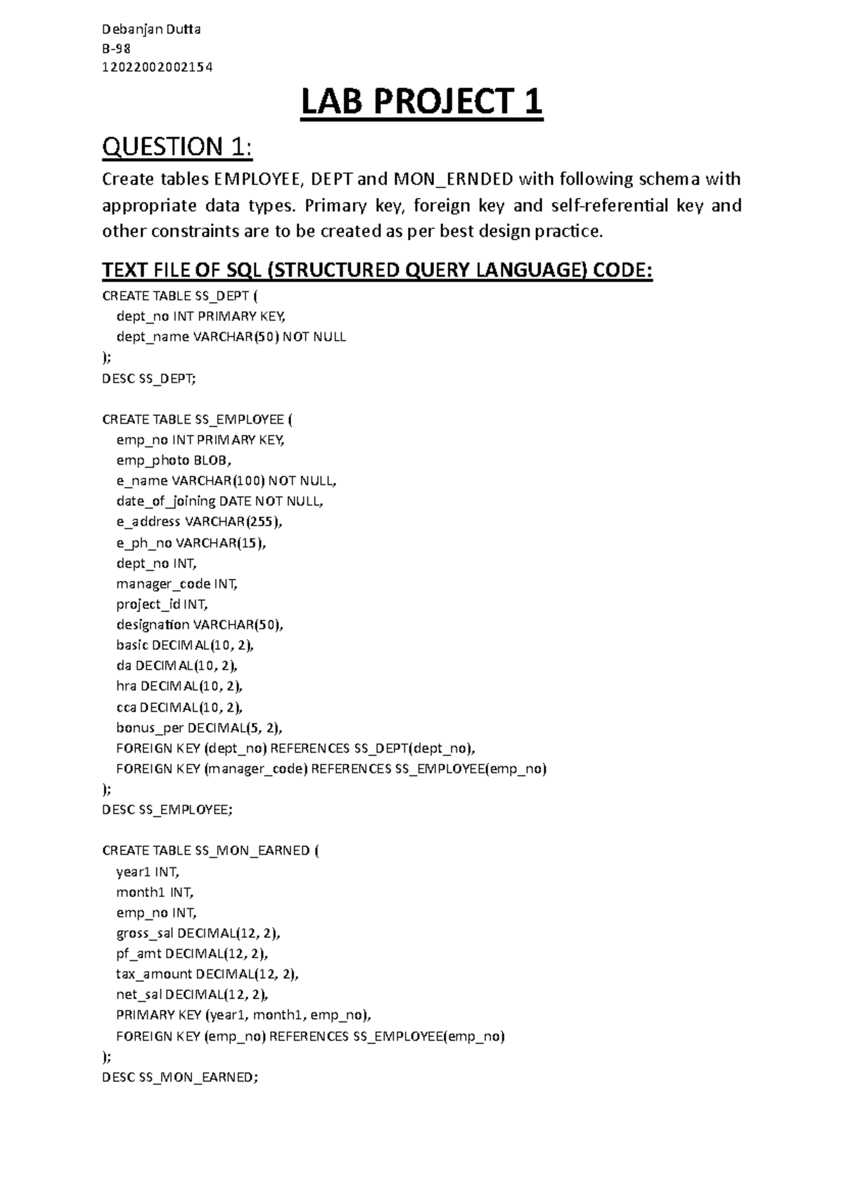 LAB Project 1 - dbms - Debanjan Dutta B- 98 12022002002154 LAB PROJECT 1 QUESTION 1: Create ...