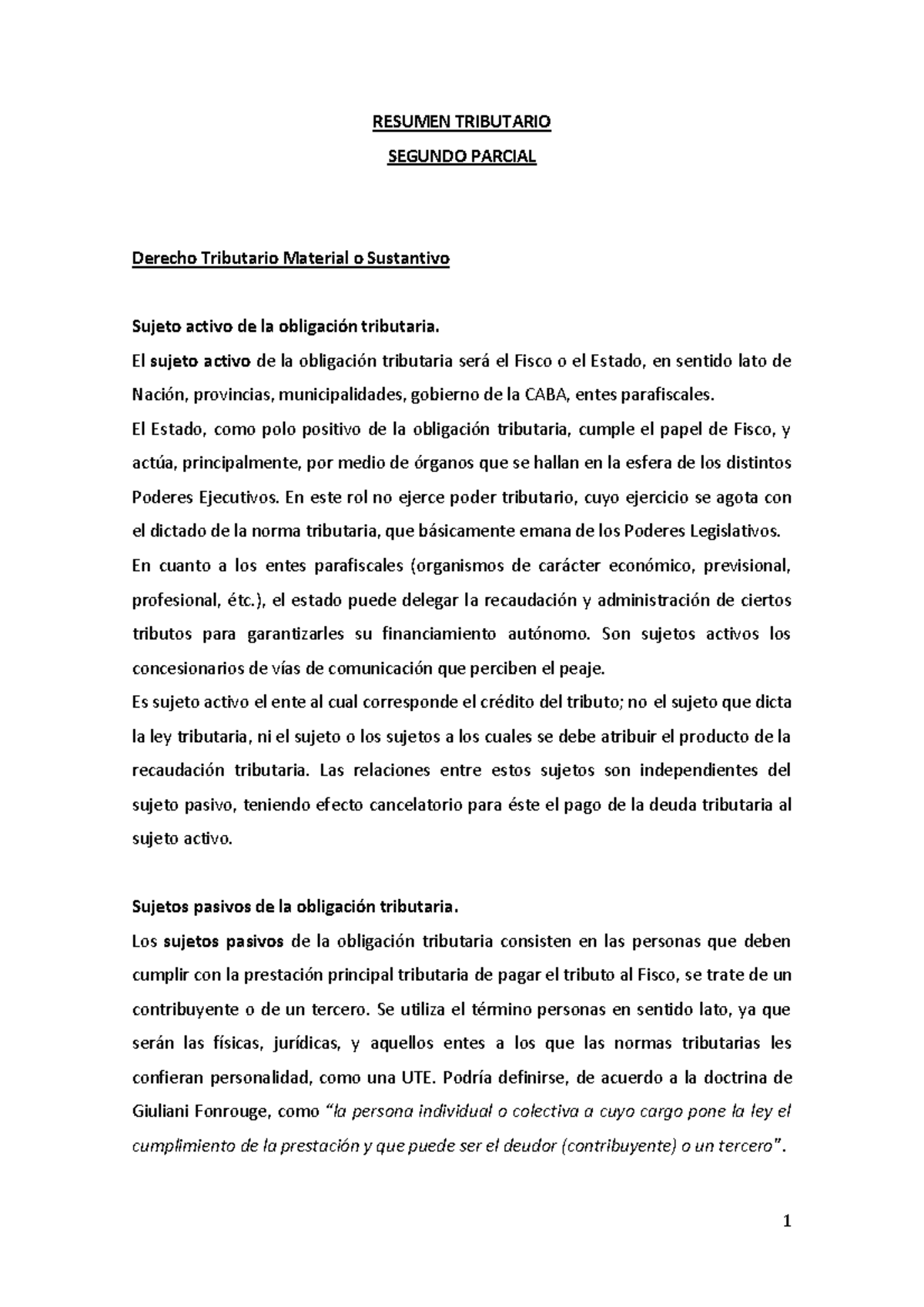 Resumen 2 - Tributario - RESUMEN TRIBUTARIO SEGUNDO PARCIAL Derecho Tributario Material o ...