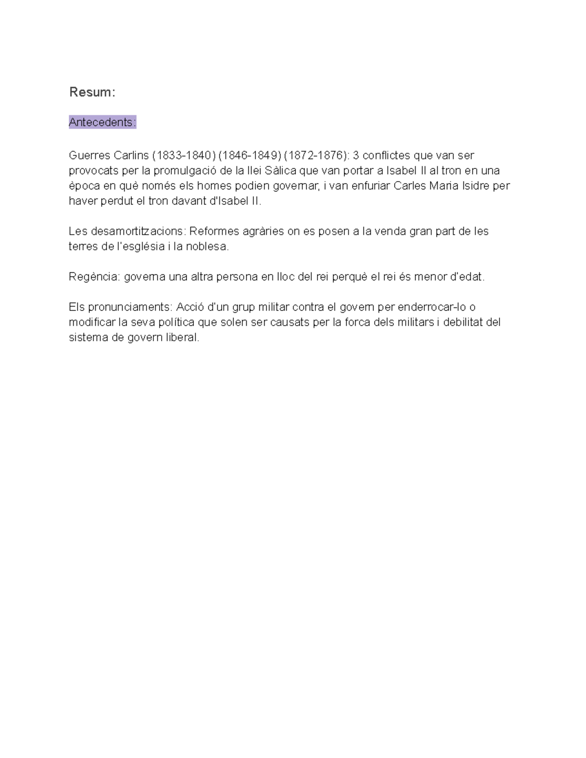 Repas Historia U5 - Resum: Antecedents: Guerres Carlins (1833-1840) (1846-1849) (1872-1876): 3 ...
