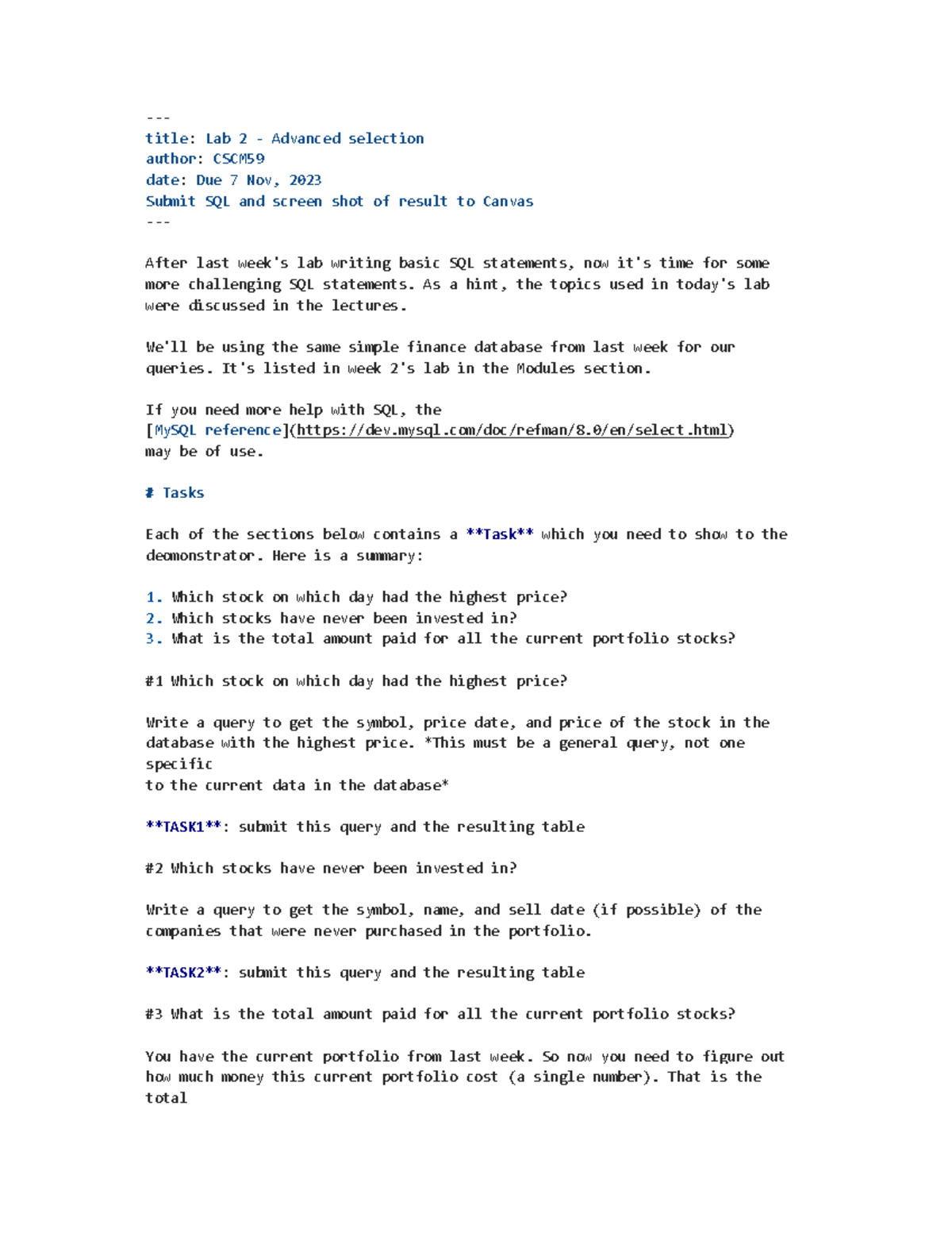 Lab2 - data - title: Lab 2 - Advanced selection author: CSCM date: Due 7 Nov, 2023 Submit SQL ...