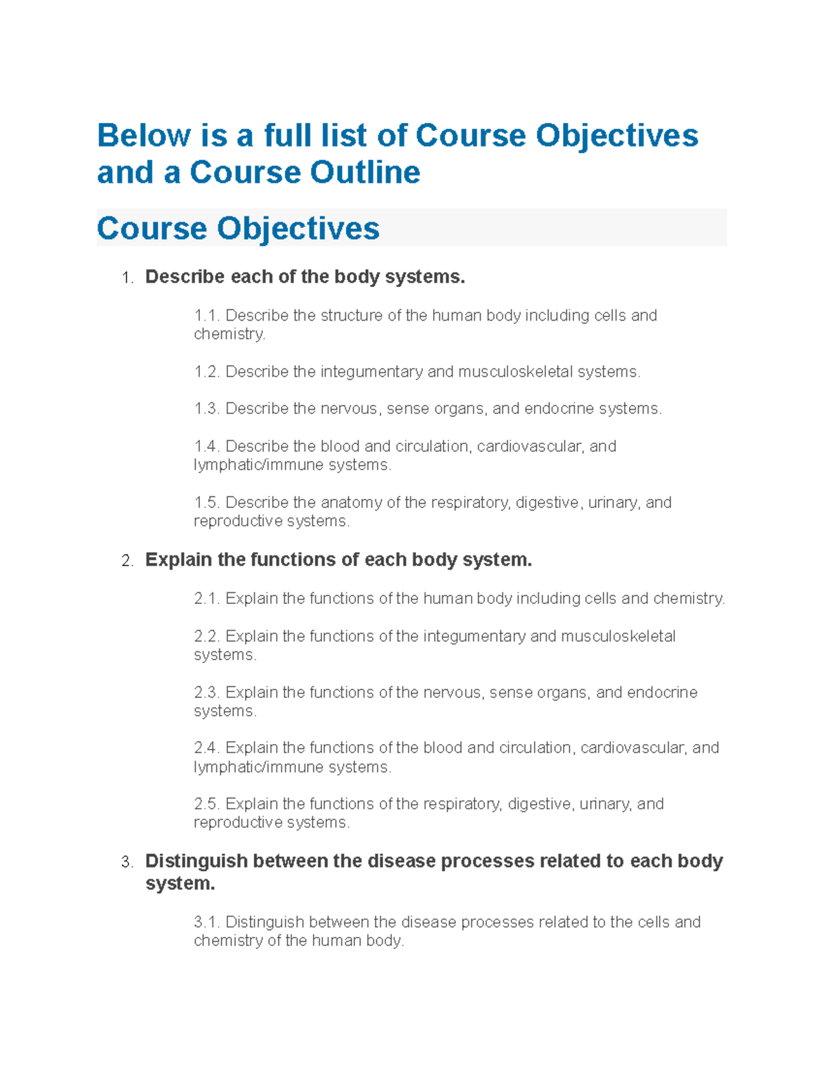 Full Outline of the course - Below is a full list of Course Objectives ...