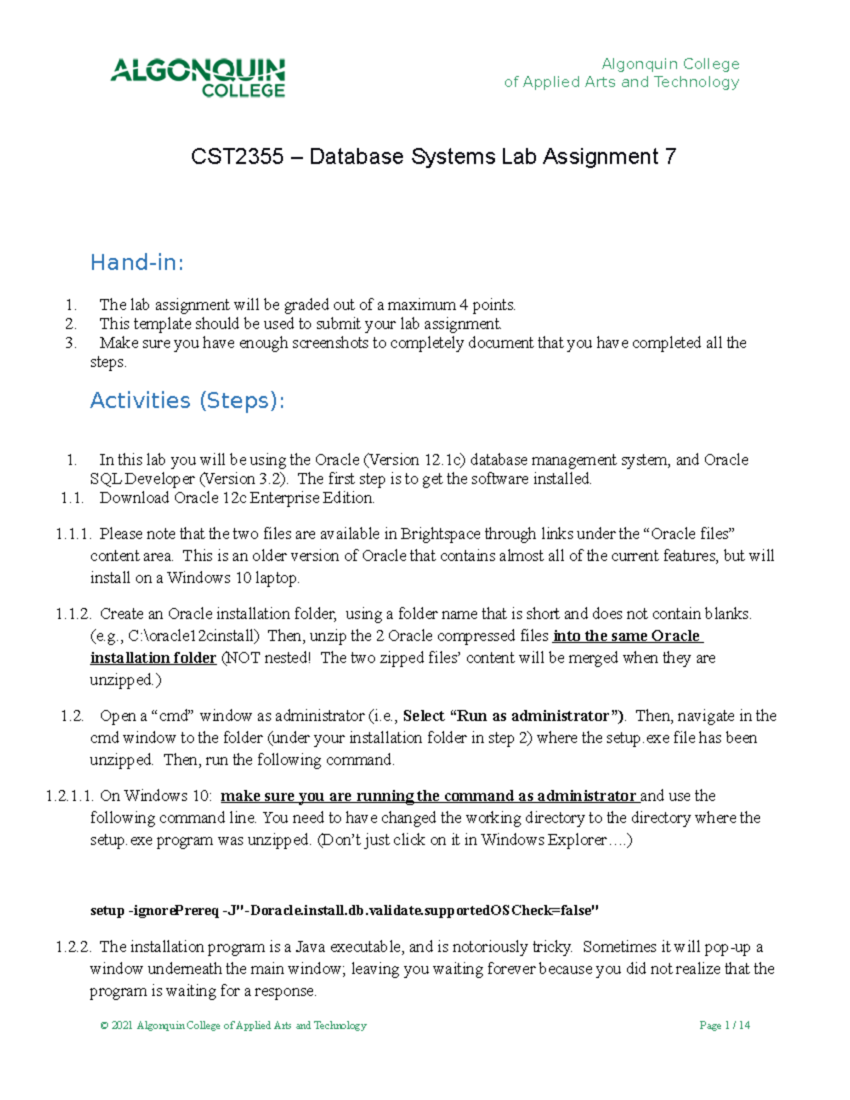 Lab7 - ORACLE SERVER - CST2355 – Database Systems Lab Assignment 7 Hand-in: The lab assignment ...