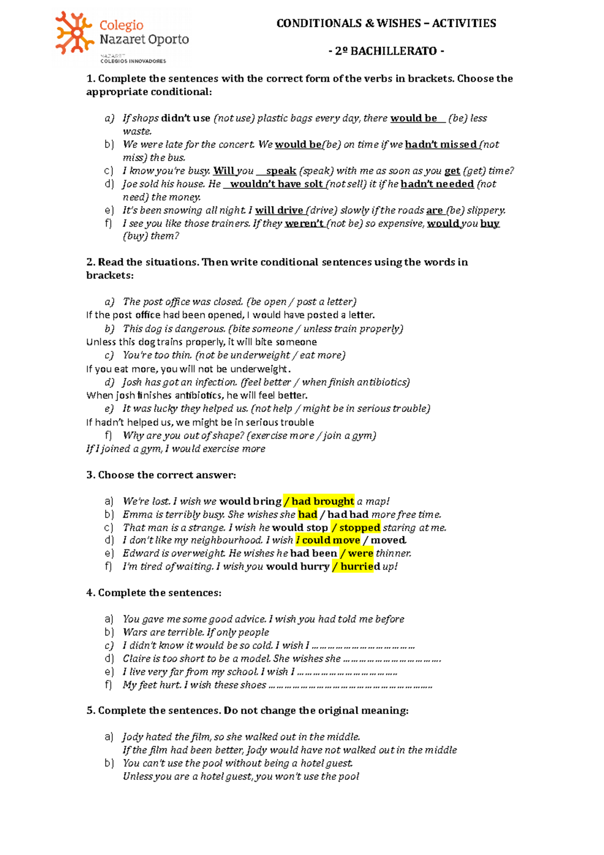 Revision Wish Conditionals - 1. Complete the sentences with the correct form of the verbs in ...