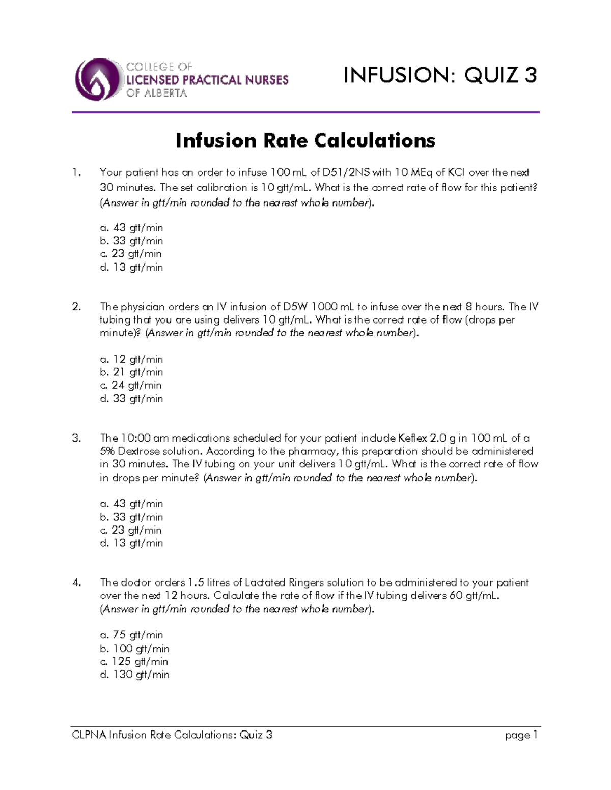 Infusion-Quiz-3 - Test - Infusion Rate Calculations Your patient has an ...