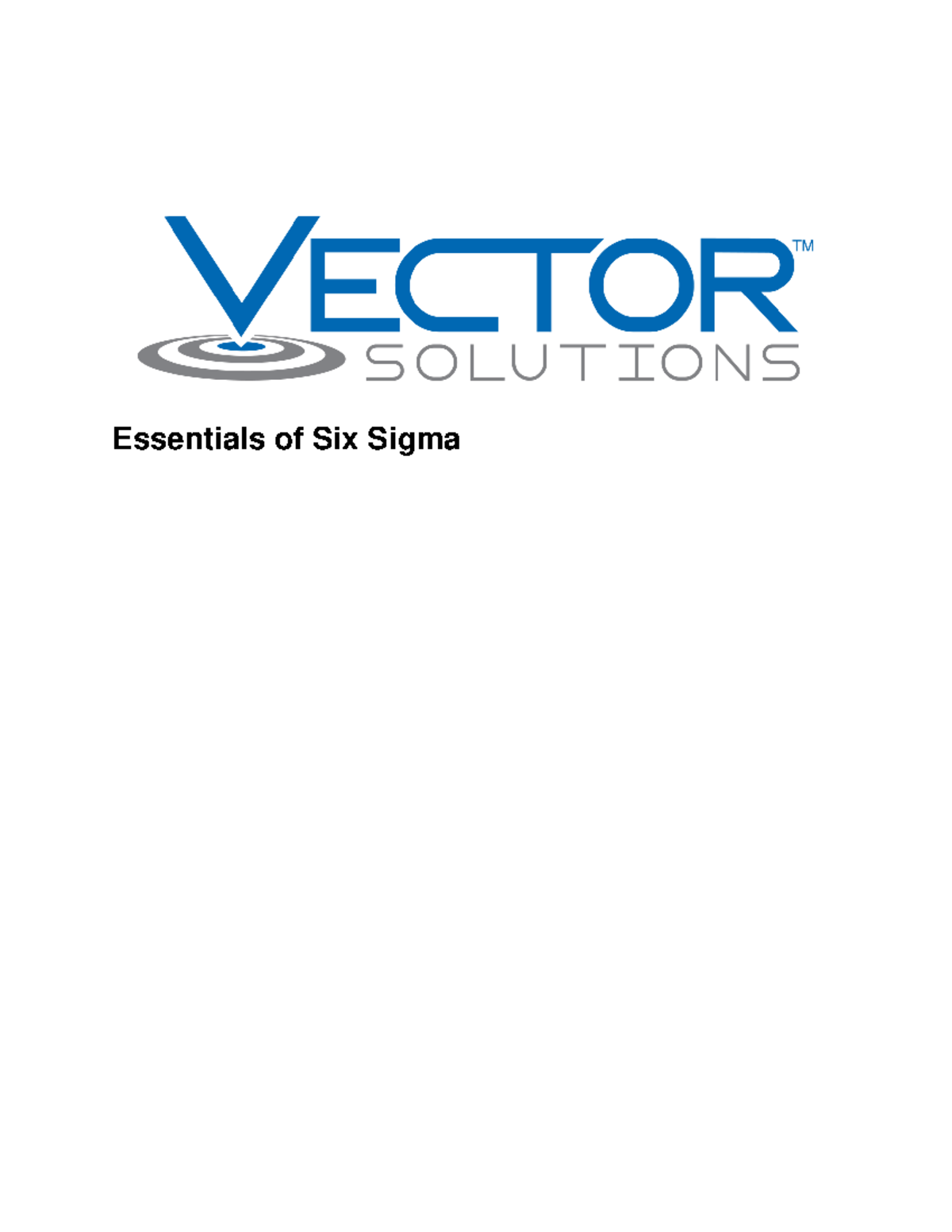 Essentials OF SIX Sigma - Introduction Course Overview Understanding ...