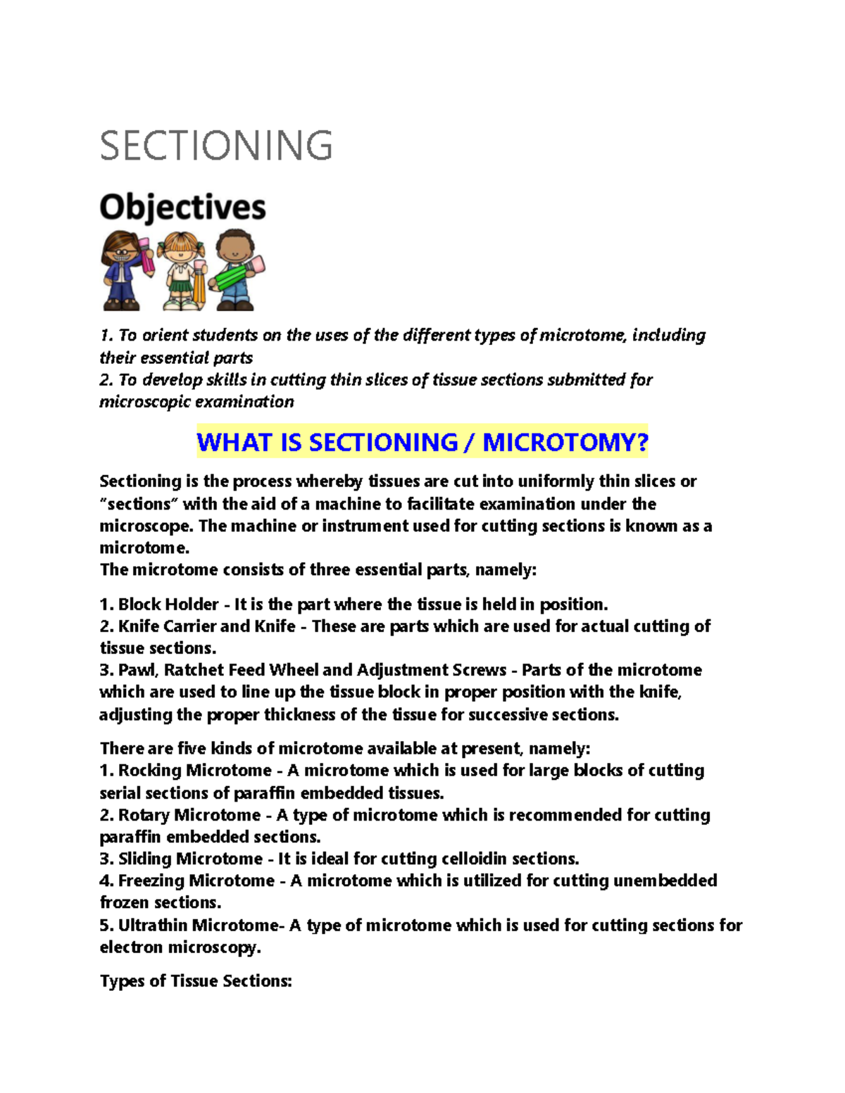 Histopath sectioning - SECTIONING 1. To orient students on the uses of ...