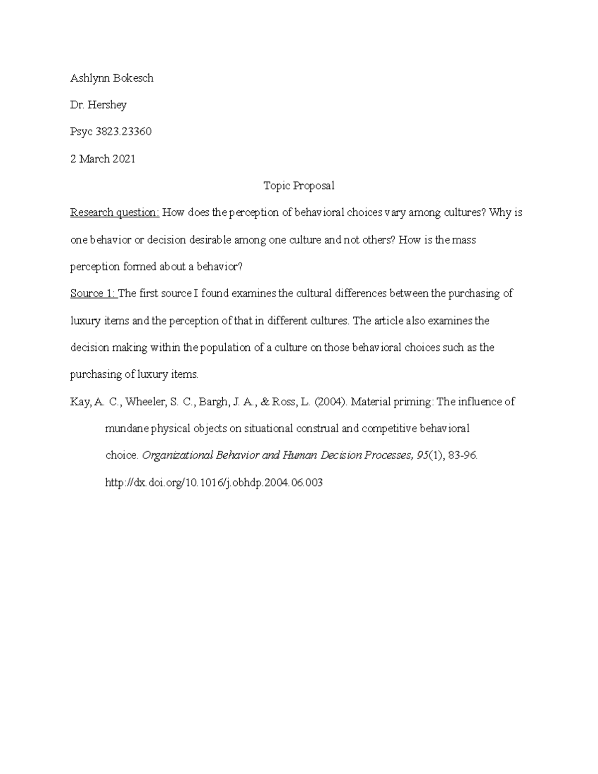 Topic proposal - Ashlynn Bokesch Dr. Hershey Psyc 3823. 2 March 2021 ...