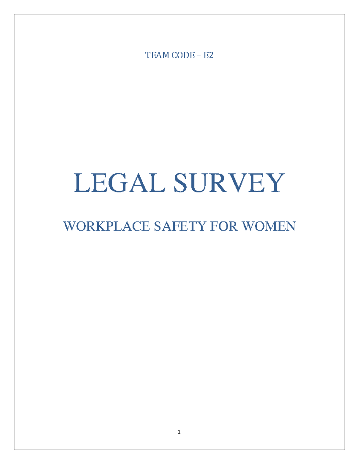 Legal Survey - TEAM CODE – E 2 LEGAL SURVEY WORKPLACE SAFETY FOR WOMEN ...