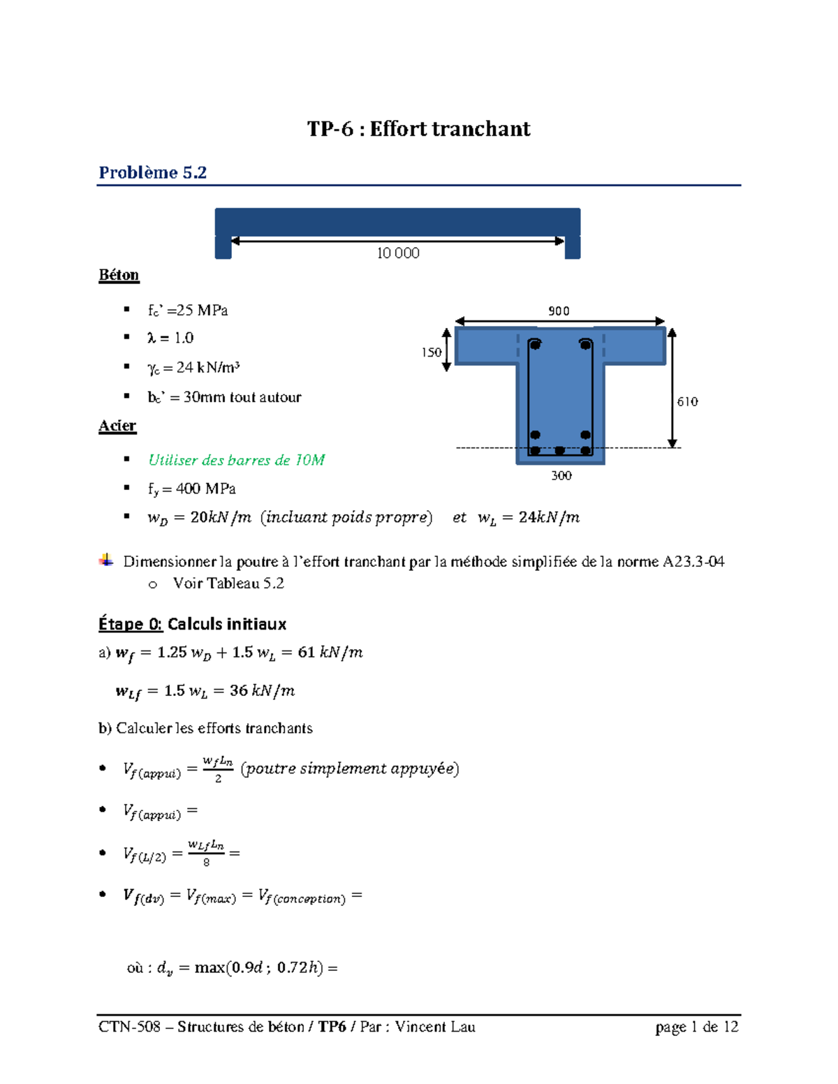 TP6 Étudiant - TP6 - blème 5. Béton fc’ =25 MPa λ = 1. γc = 24 kN/m³ bc’ = - Studocu