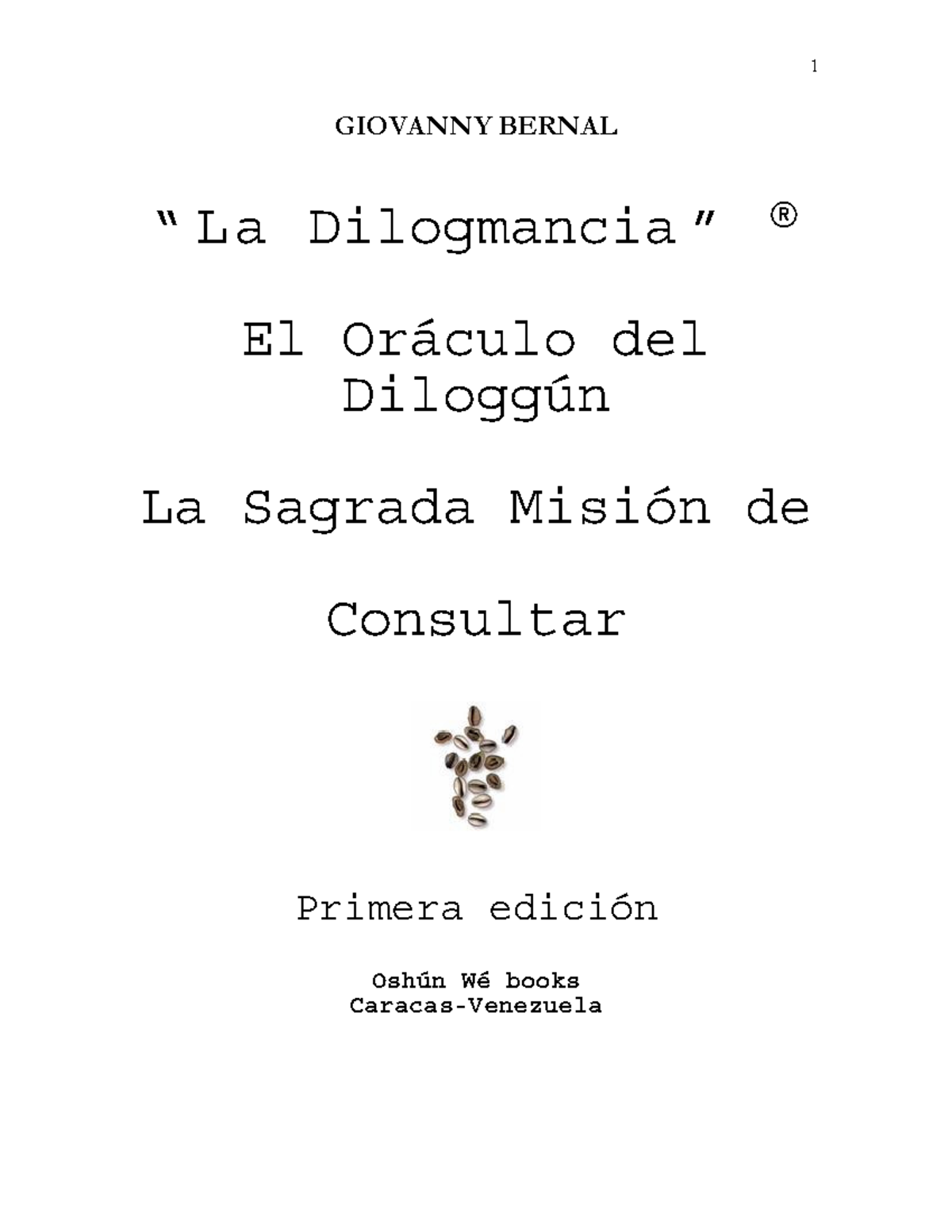 La dilogmancia el oraculo del diloggun por oshun we - GIOVANNY BERNAL ...