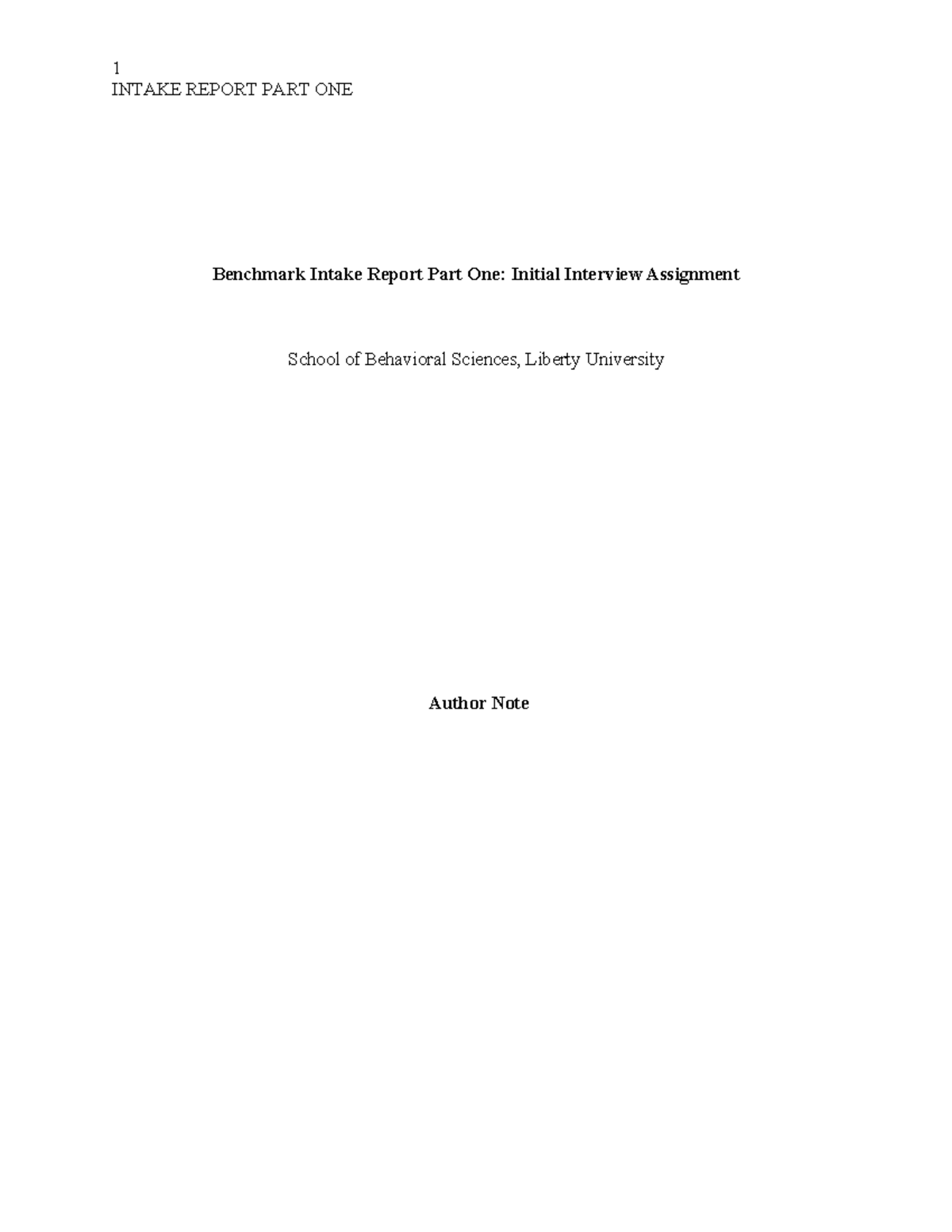 Assessment Bench PART 2 - INTAKE REPORT PART ONE Benchmark Intake Report Part One: Initial ...