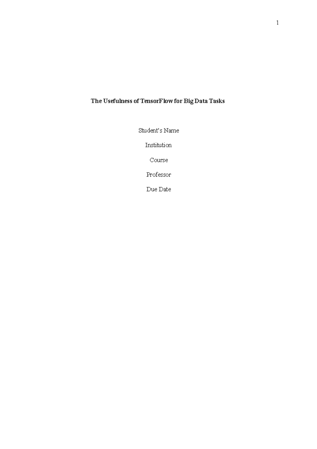 The Usefulness of Tensor Flow for Big Data Tasks - The Usefulness of ...