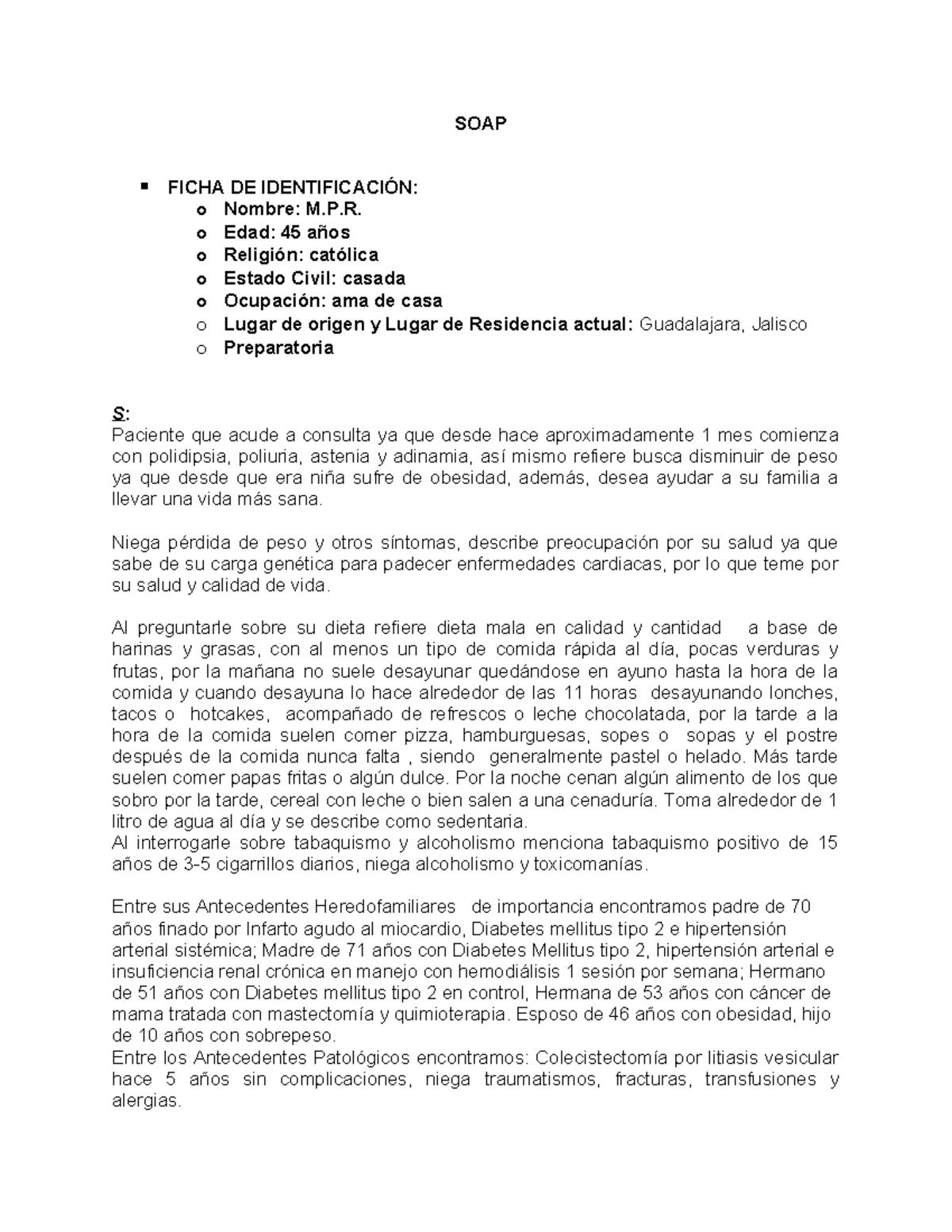 CASO Clinico Medicina Integradora - SOAP FICHA DE IDENTIFICACIÓN: o ...