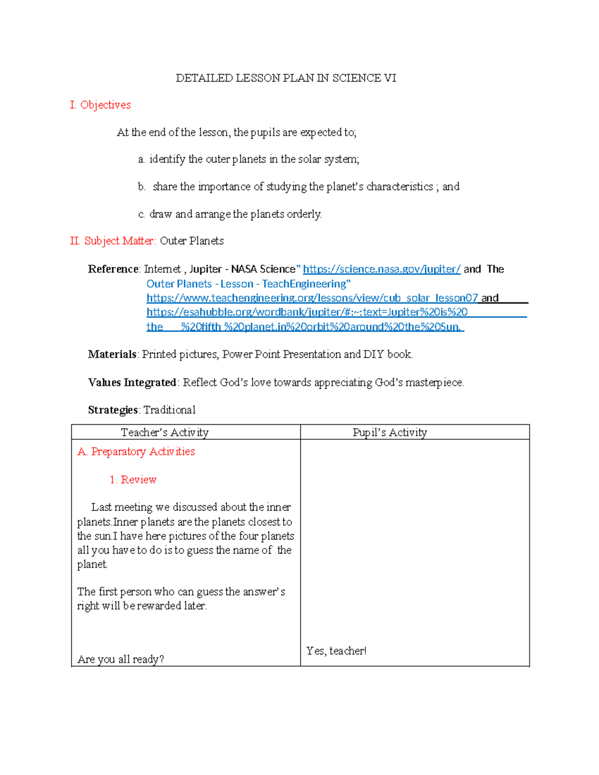 DLP - DETAILED LESSON PLAN IN SCIENCE VI I. Objectives At the end of ...