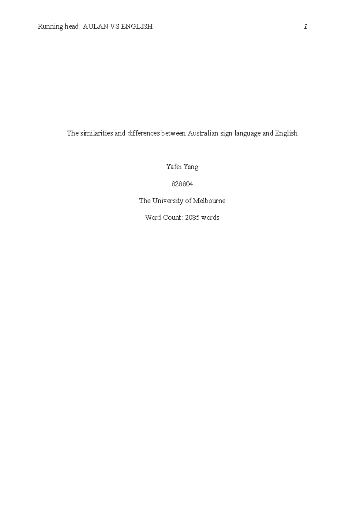 Auslan Assignment 2 - 1 Running head: AULAN VS ENGLISH The similarities ...