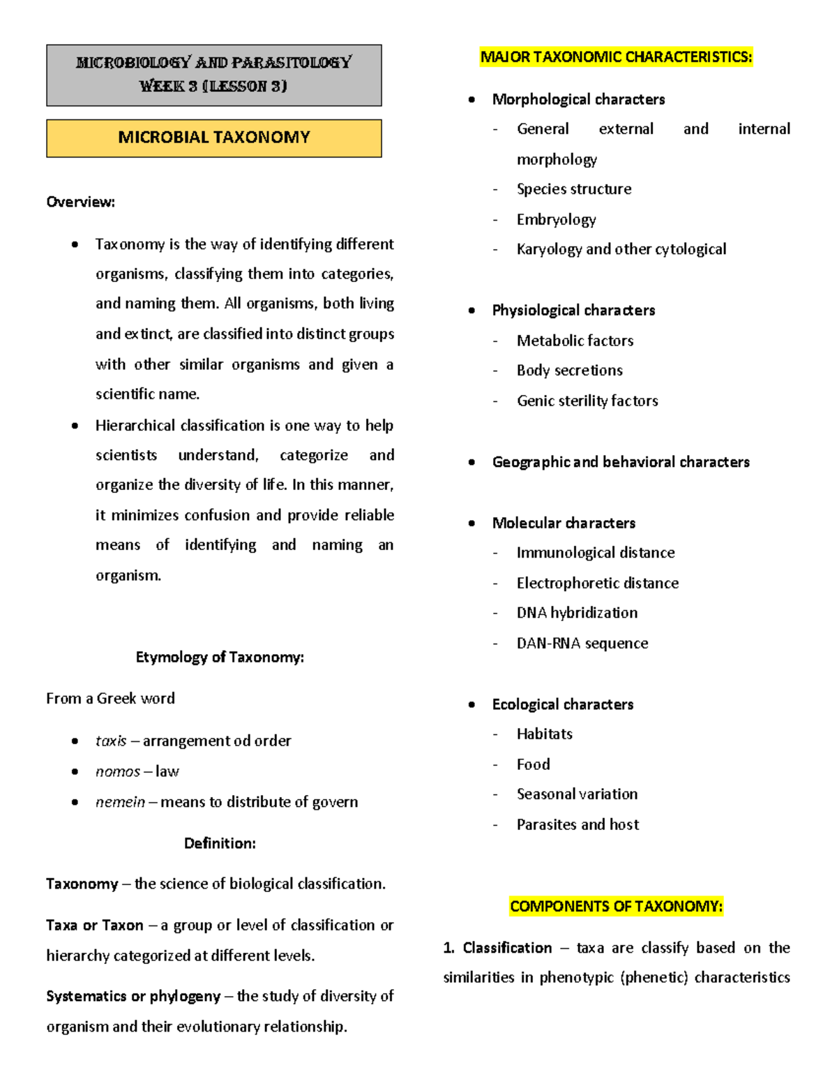Lesson 3 Week 3 Taxonomy - Overview: Taxonomy is the way of identifying ...