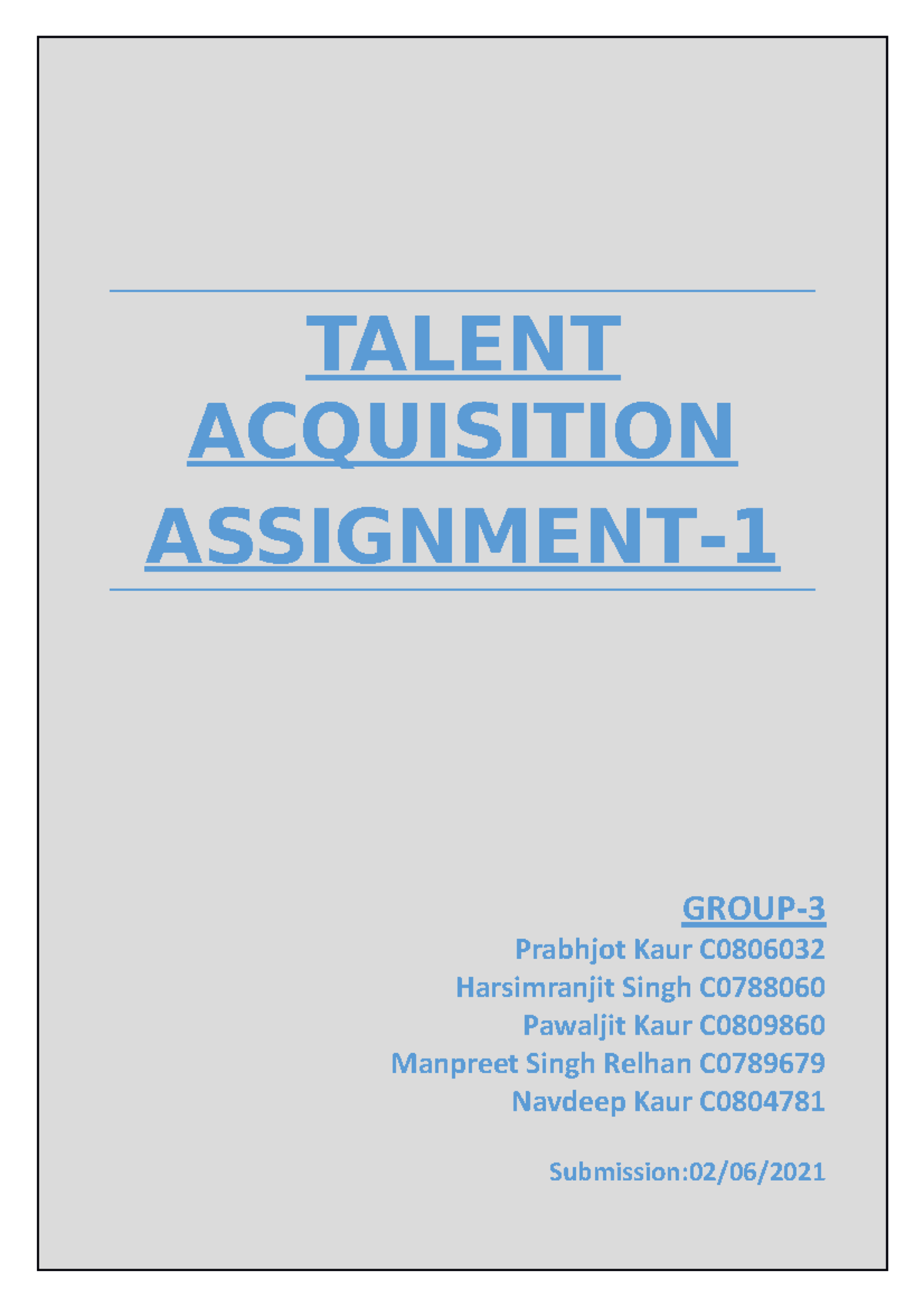 Assignment 1 Group 3 - TALENT - **GROUP -** - **Prabhjot Kaur C** - **Harsimranjit Singh C ...