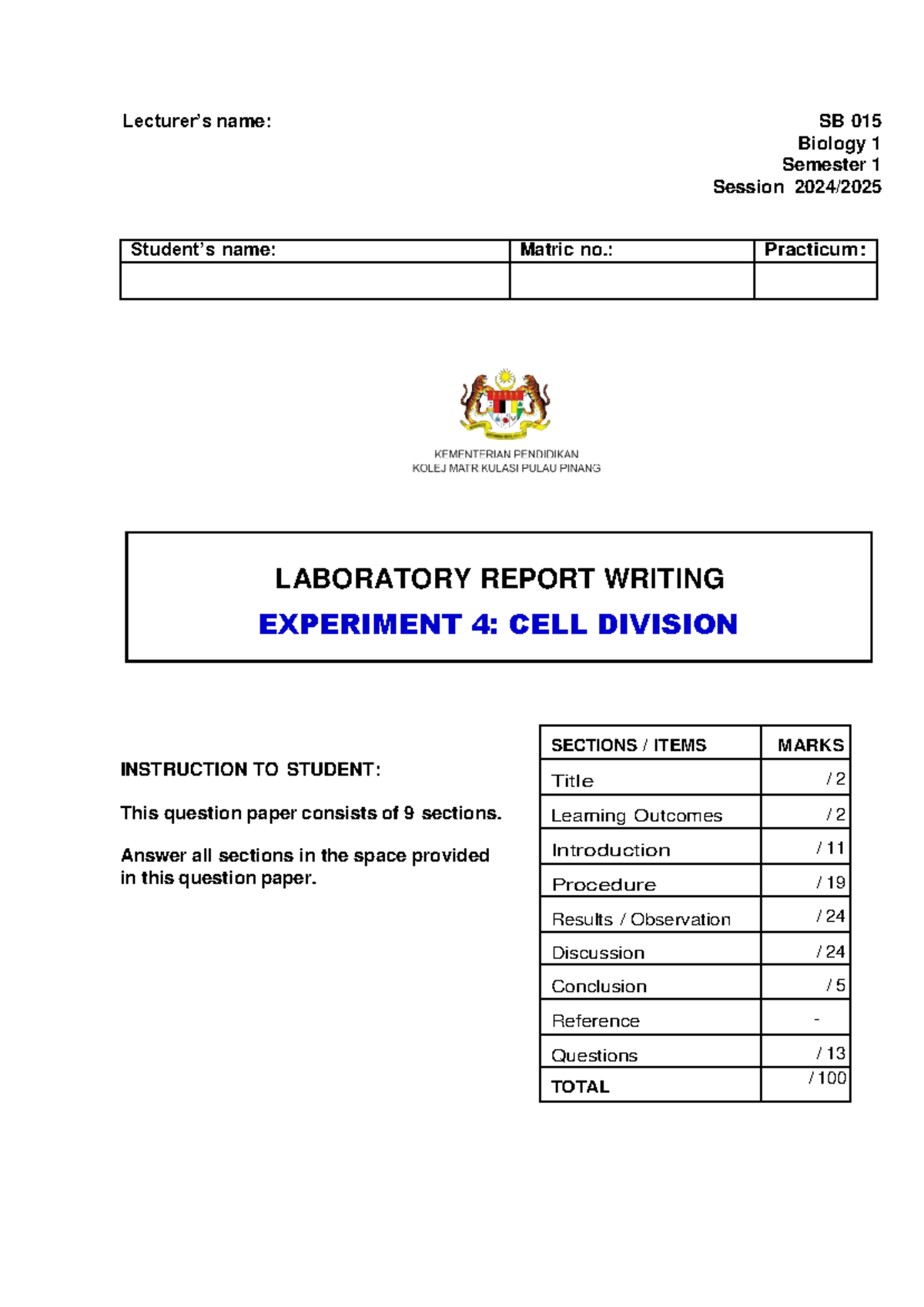 Q Experiment 4 - POST LAB TEMPLATE - Lecturer’s name: SB 015 Biology 1 ...