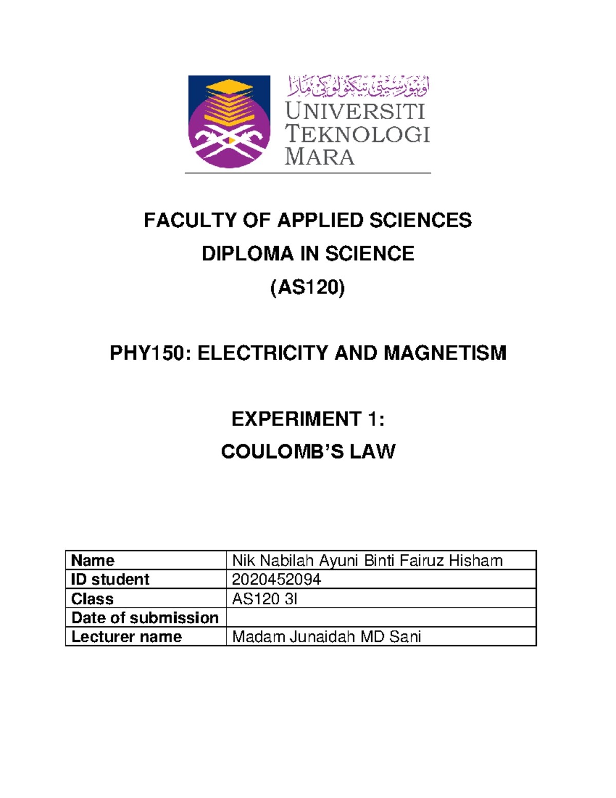 Lab Report Physic Semester 3 - FACULTY OF APPLIED SCIENCES DIPLOMA IN SCIENCE (AS120) PHY 150 ...