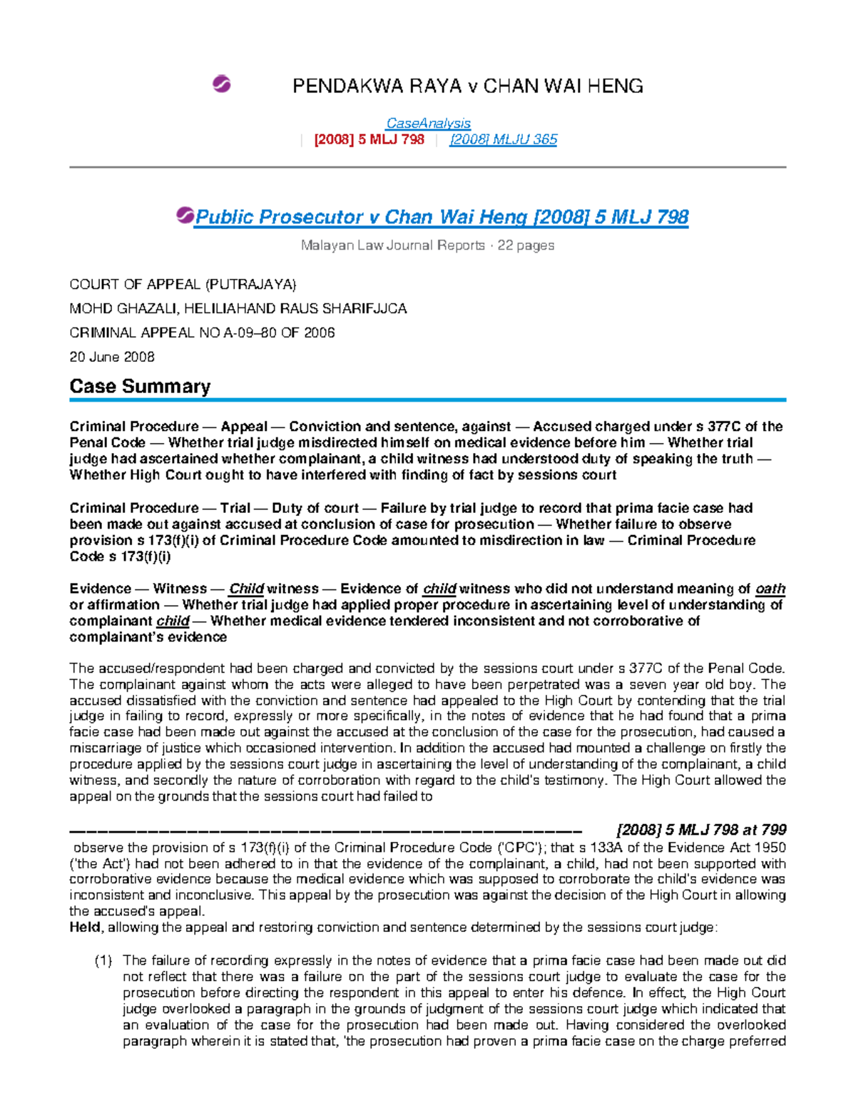 Public Prosecutor v Chan Wai Heng, [2008 ] 5 MLJ 798 - PENDAKWA RAYA v CHAN WAI HENG ...