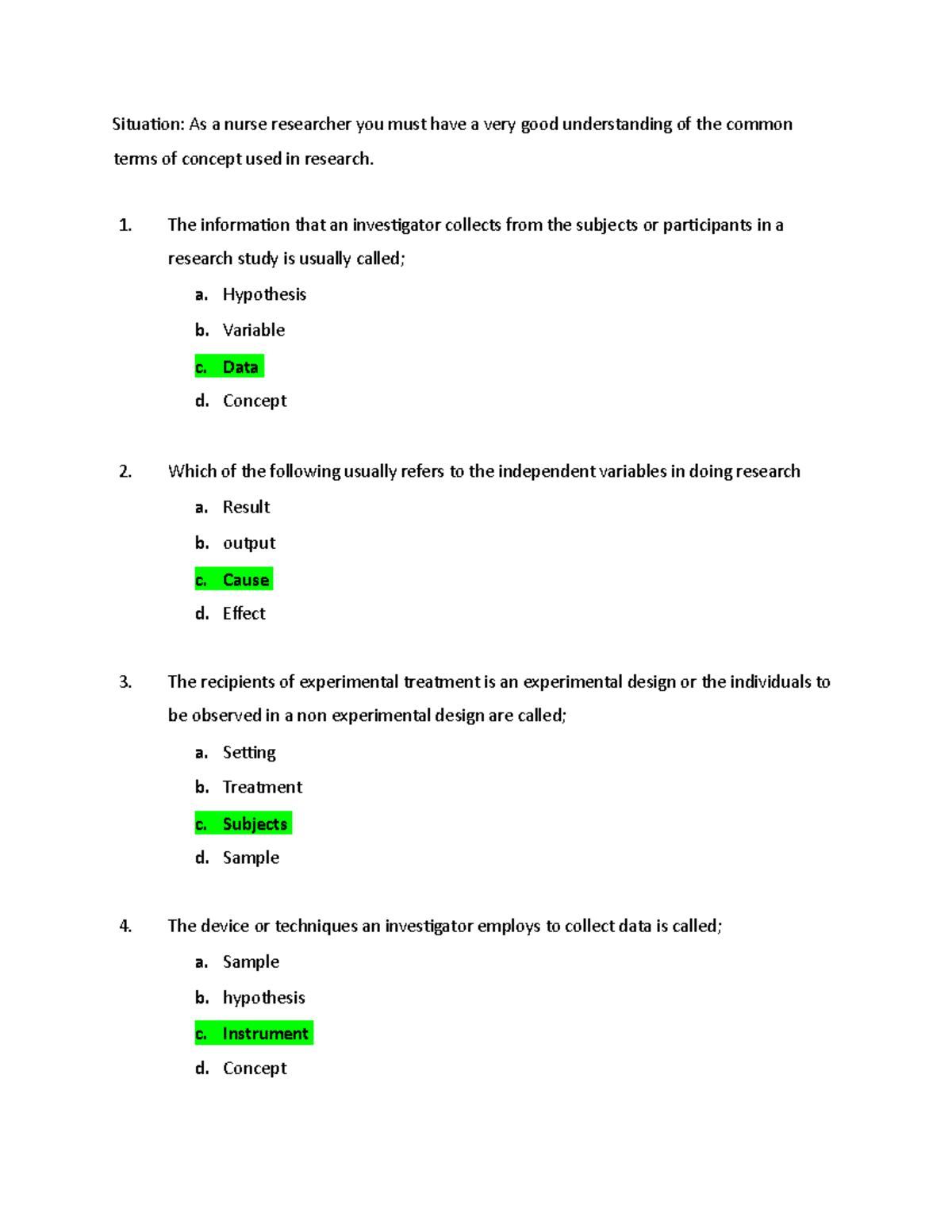 Short QUIZ Material-16 - Situation: As a nurse researcher you must have ...