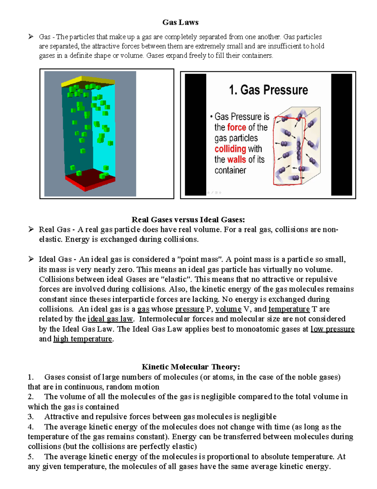 Gas Law Classnotes - Gas Laws Gas - The particles that make up a gas ...