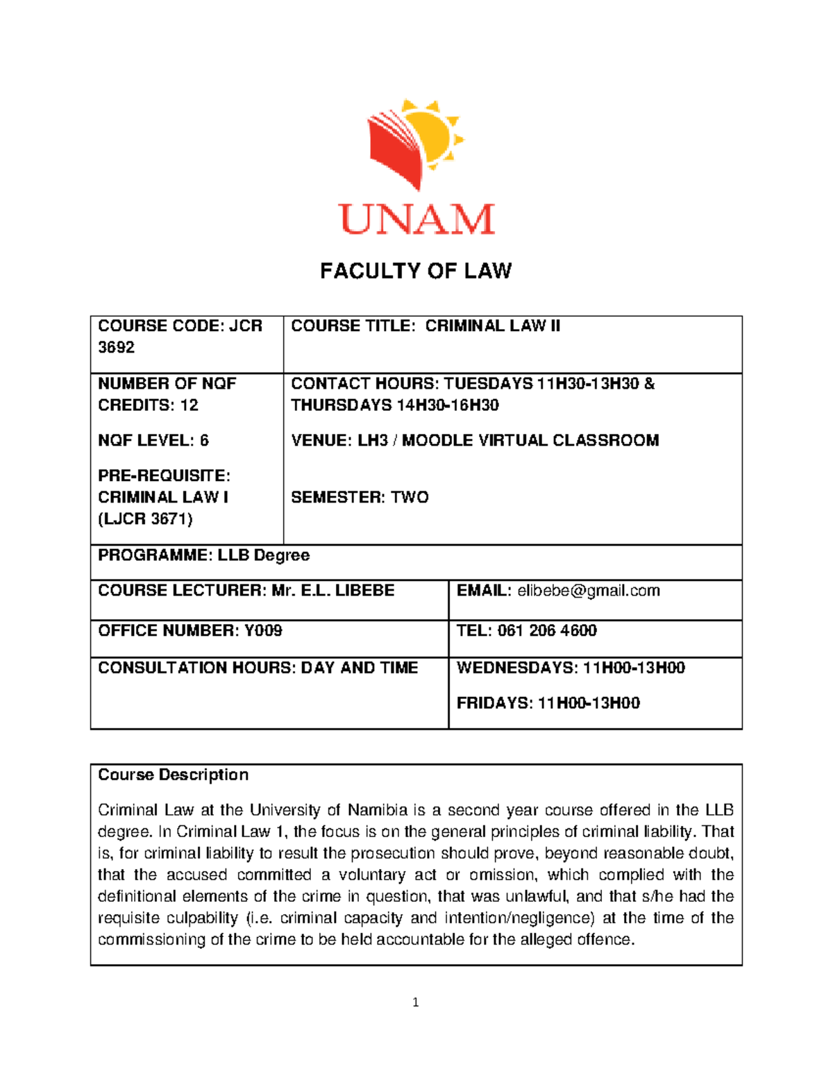 Criminal LAW Course Outline 2022 - FACULTY OF LAW COURSE CODE: JCR 3692 ...