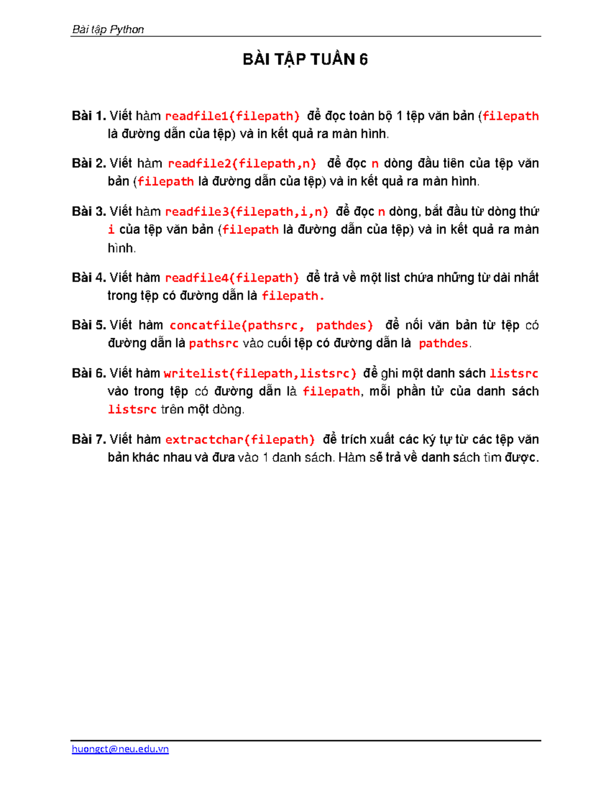 BT Python tuần 6-Tep - Bài tập Python huongct@neu.edu BÀI TẬP TUẦN 6 Bài 1. Viết hàm - Studocu