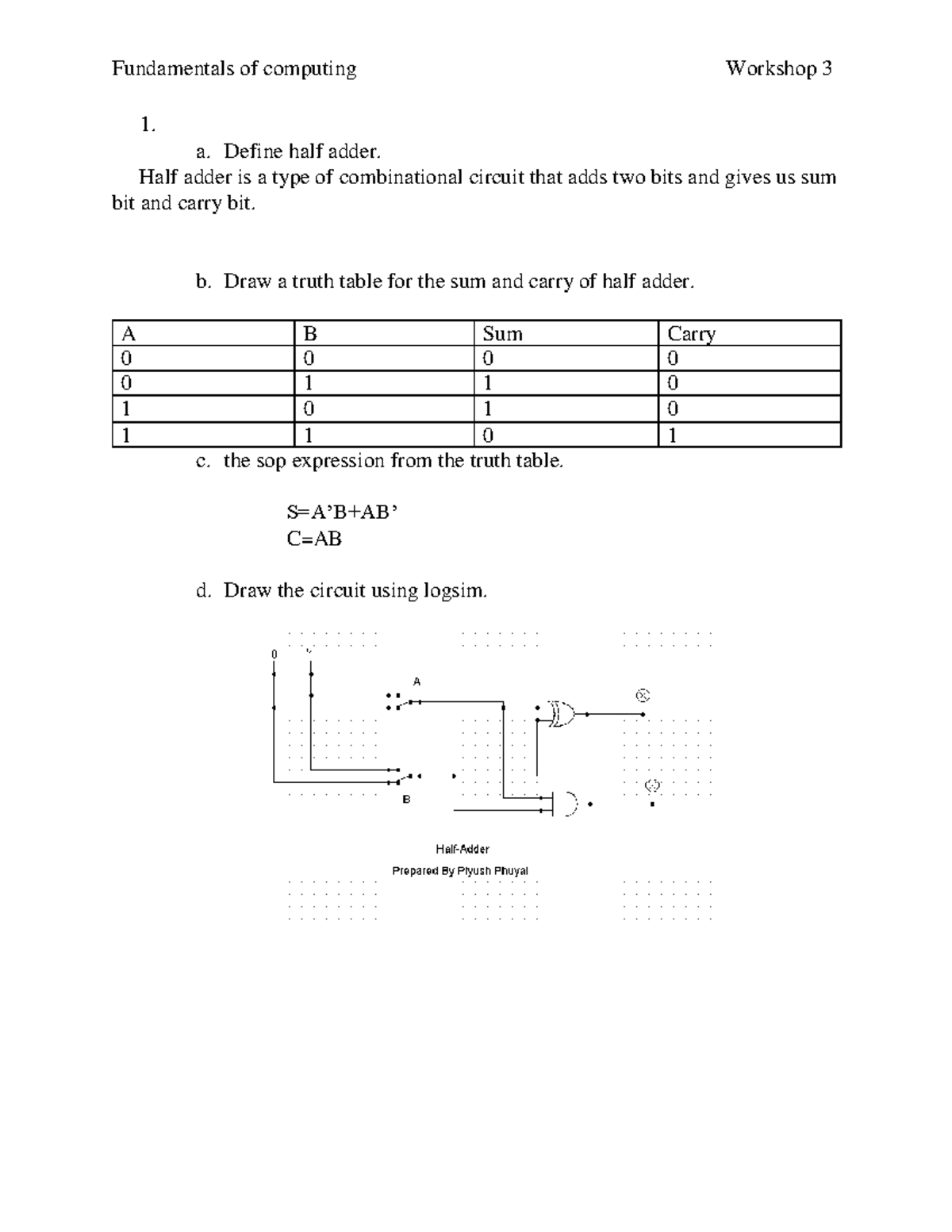 Workshop 3 - ..................... - 1. a. Define half adder. Half ...
