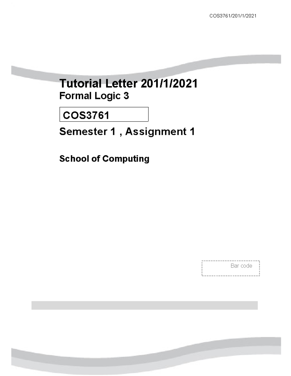 COS3761 TL201 S1 2021 - COS3761/201/1/ Tutorial Letter 201/1/ Formal ...