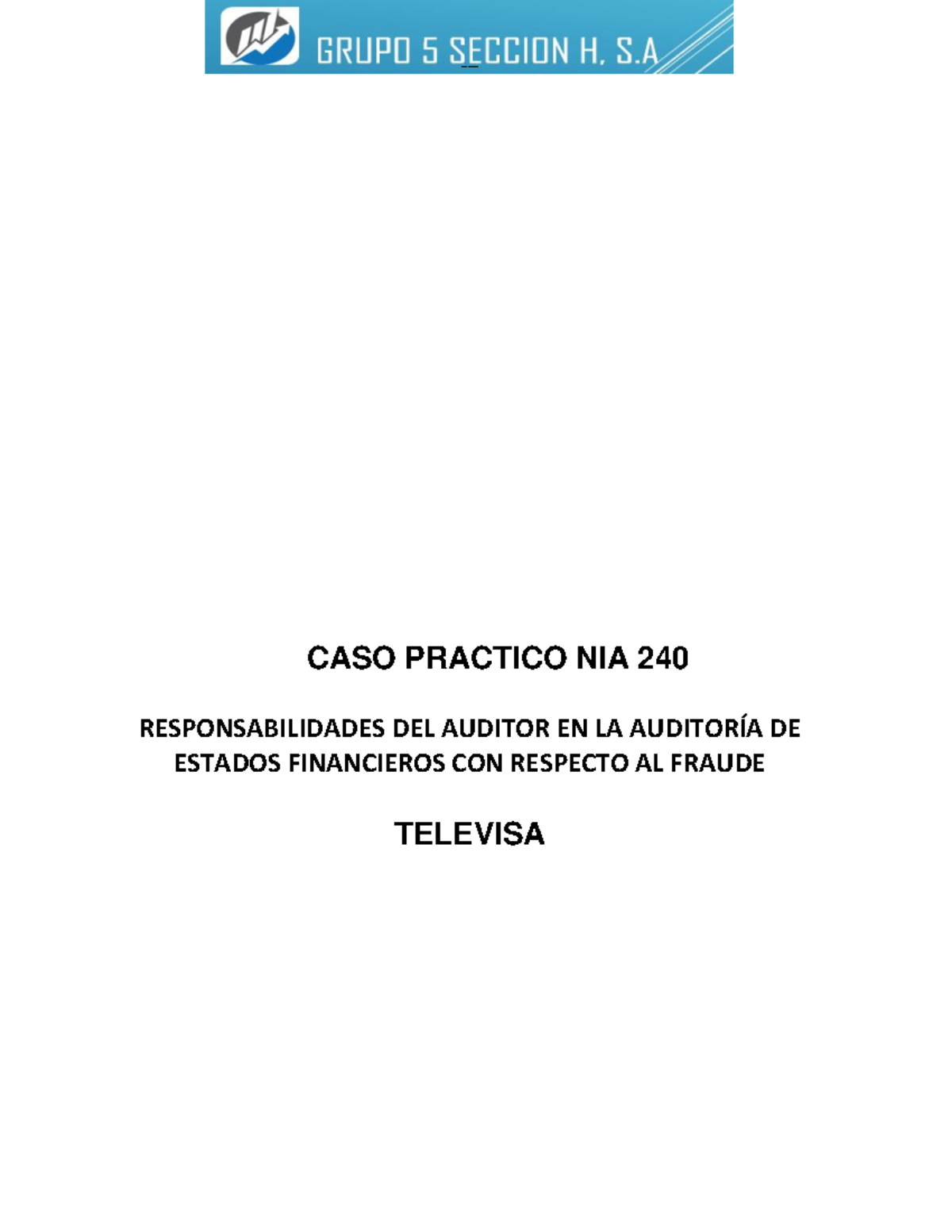 CASO Practico NIA 240 - lOMoAR cPSD| 28090886 CASO PRACTICO NIA 240 ...