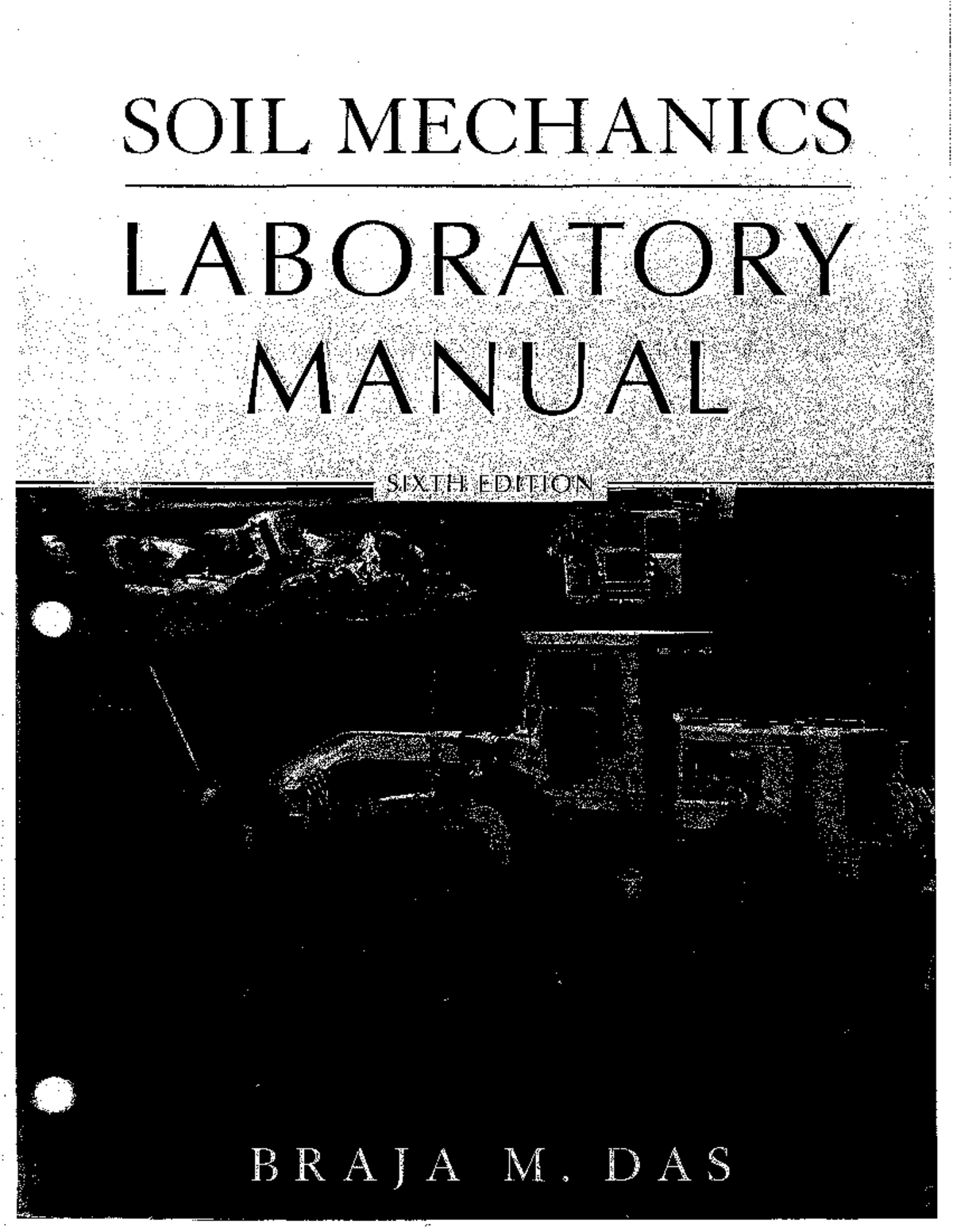 Soil Mech Laboratory Manual 6th Edition By Braja M Das 2002 - SOIL ...