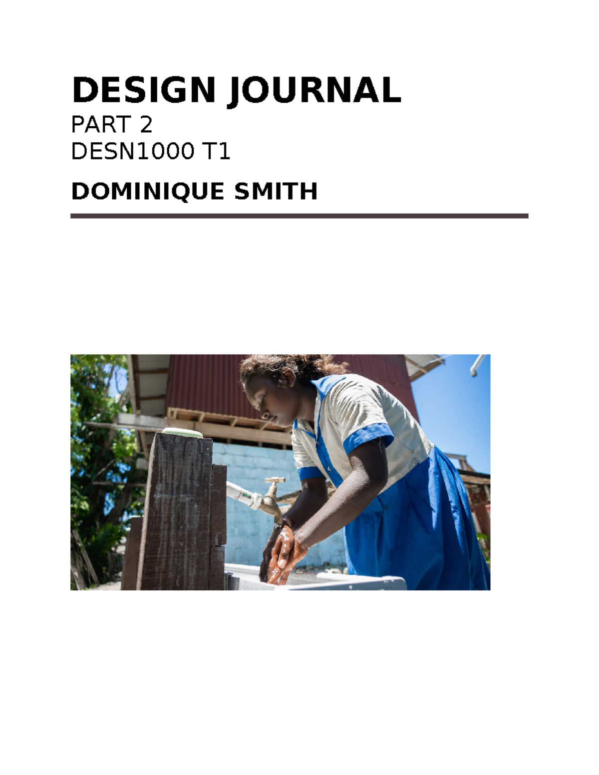Dominique Smith Design Journal P 2 - DESIGN JOURNAL PART 2 DESN1000 T ...