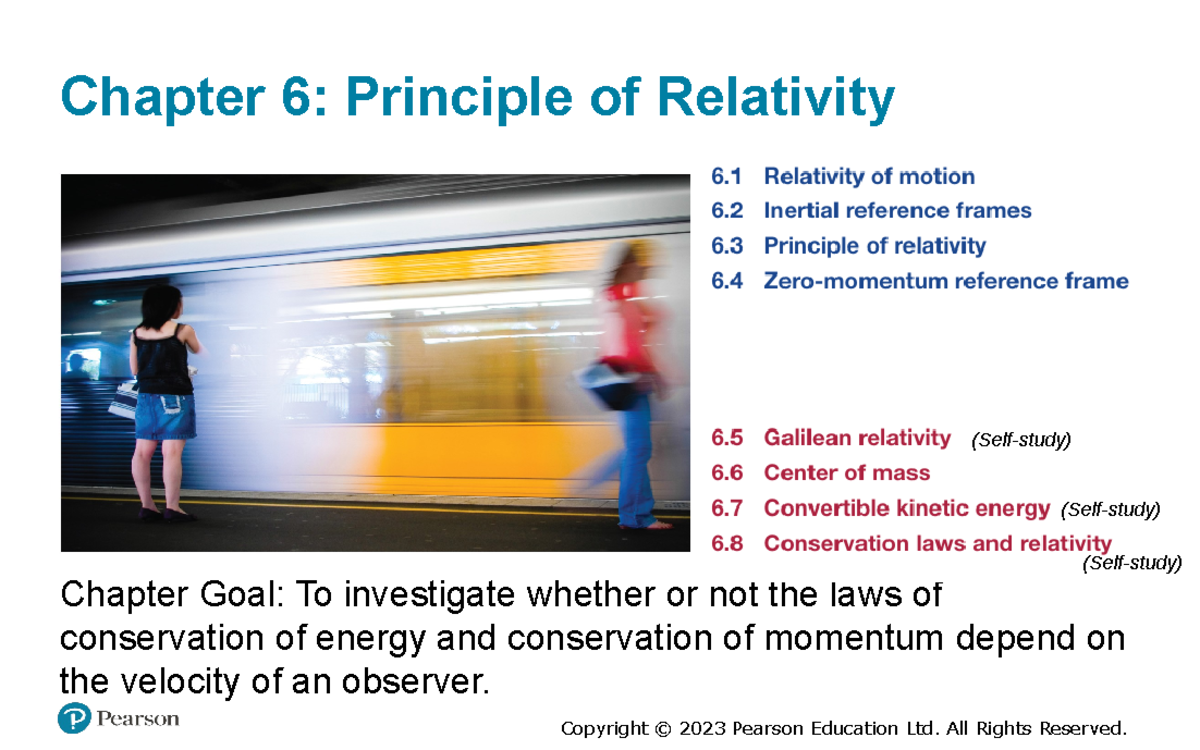 Chapter 06 - Chapter 6: Principle of Relativity Chapter Goal: To ...