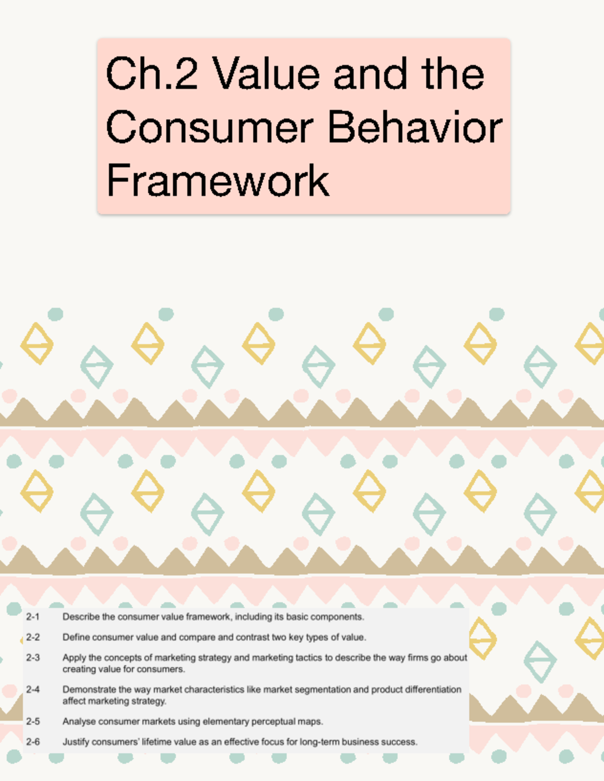 Ch.2 notes - Summary Consumer behavior - Ch Value and the Consumer ...